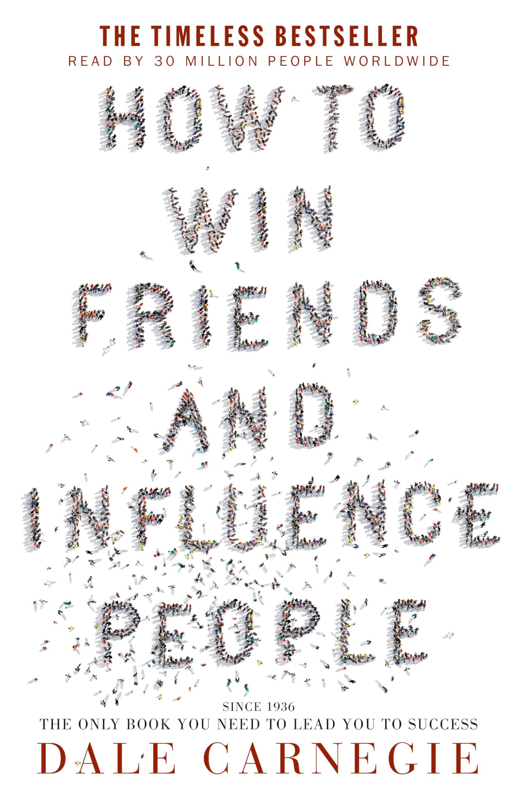 How to Win Friends and Influence People: the bestselling and only book ...