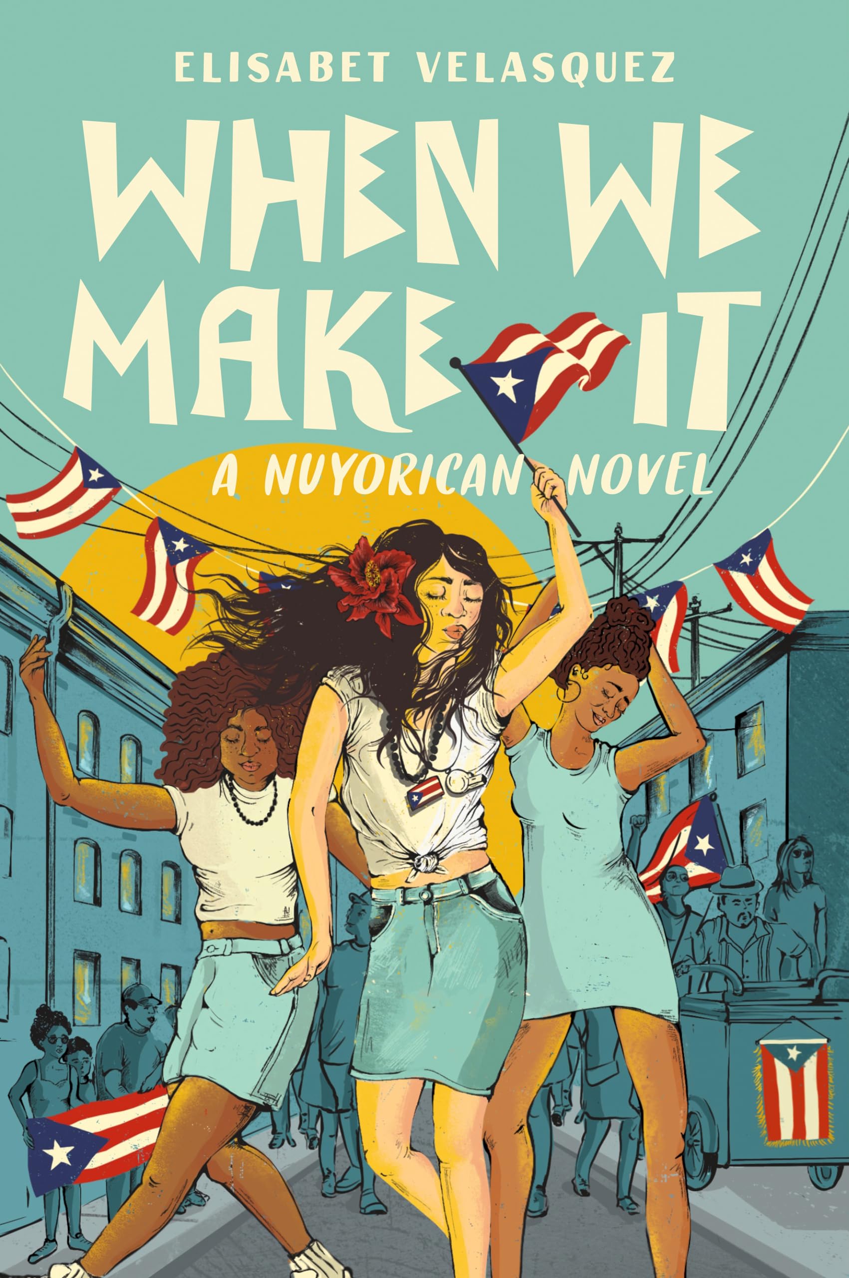 Amazon.com: When We Make It: A Nuyorican Novel: 9780593324509 ...