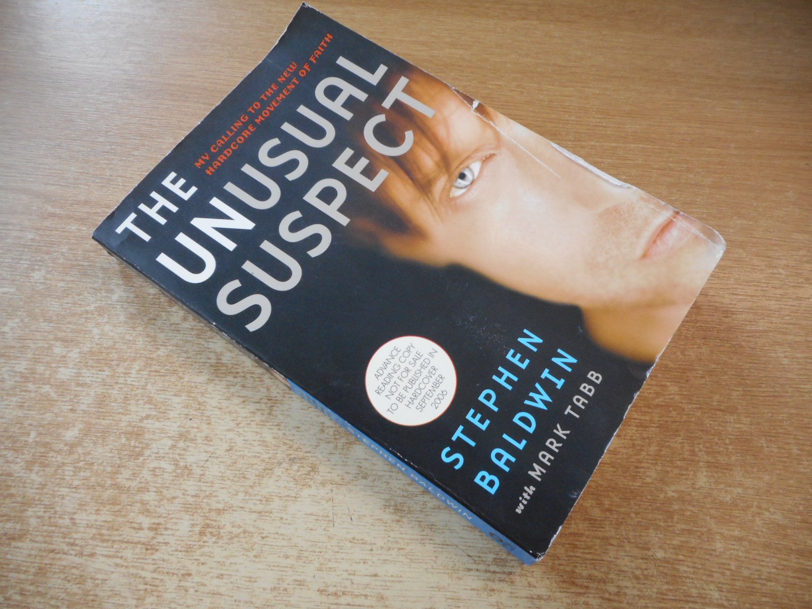 The Unusual Suspect: My Calling to the New Hardcore Movement of Faith ...