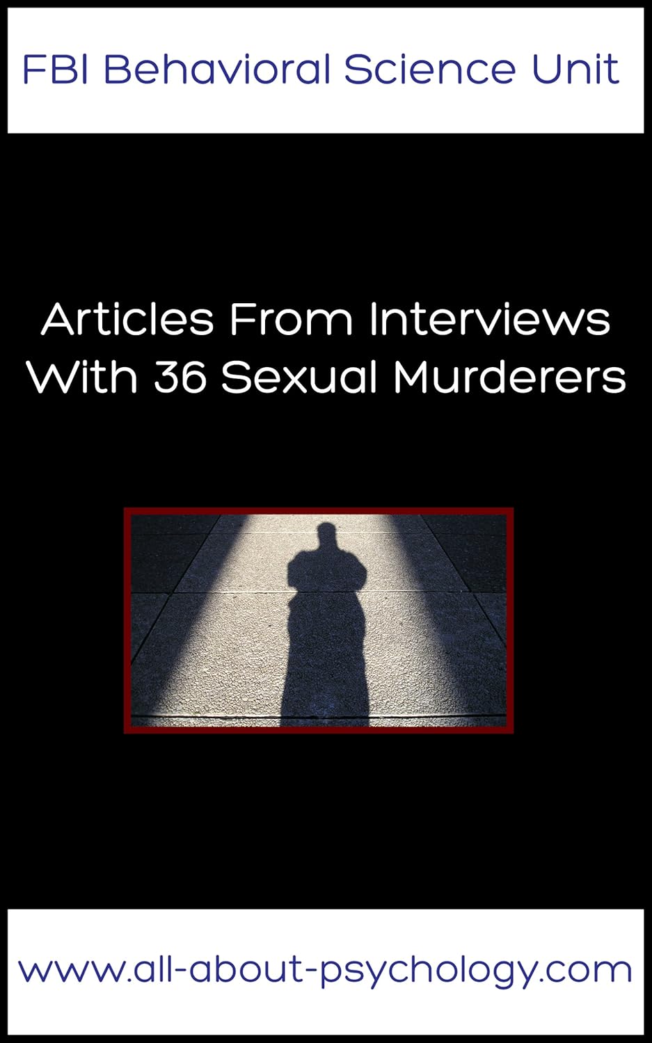 Articles From Interviews With 36 Sexual Murderers eBook : FBI ...