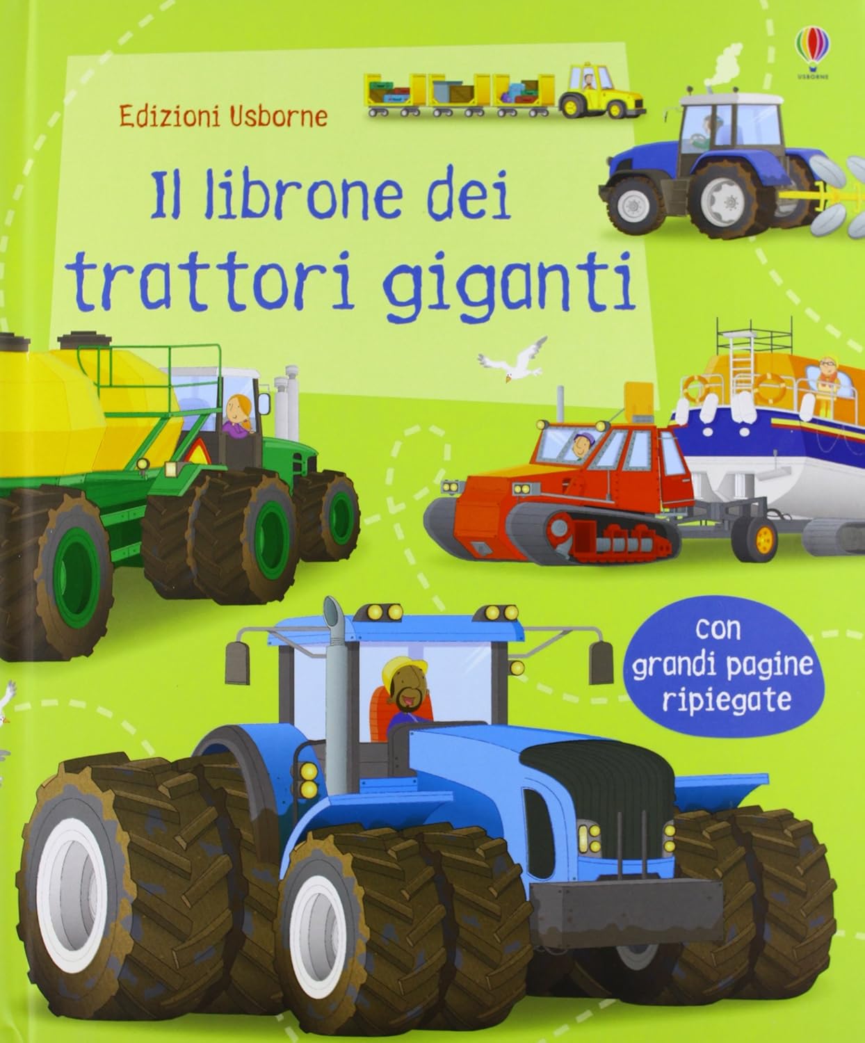 Il librone dei trattori giganti. Ediz. illustrata : Gillespie, Lisa ...