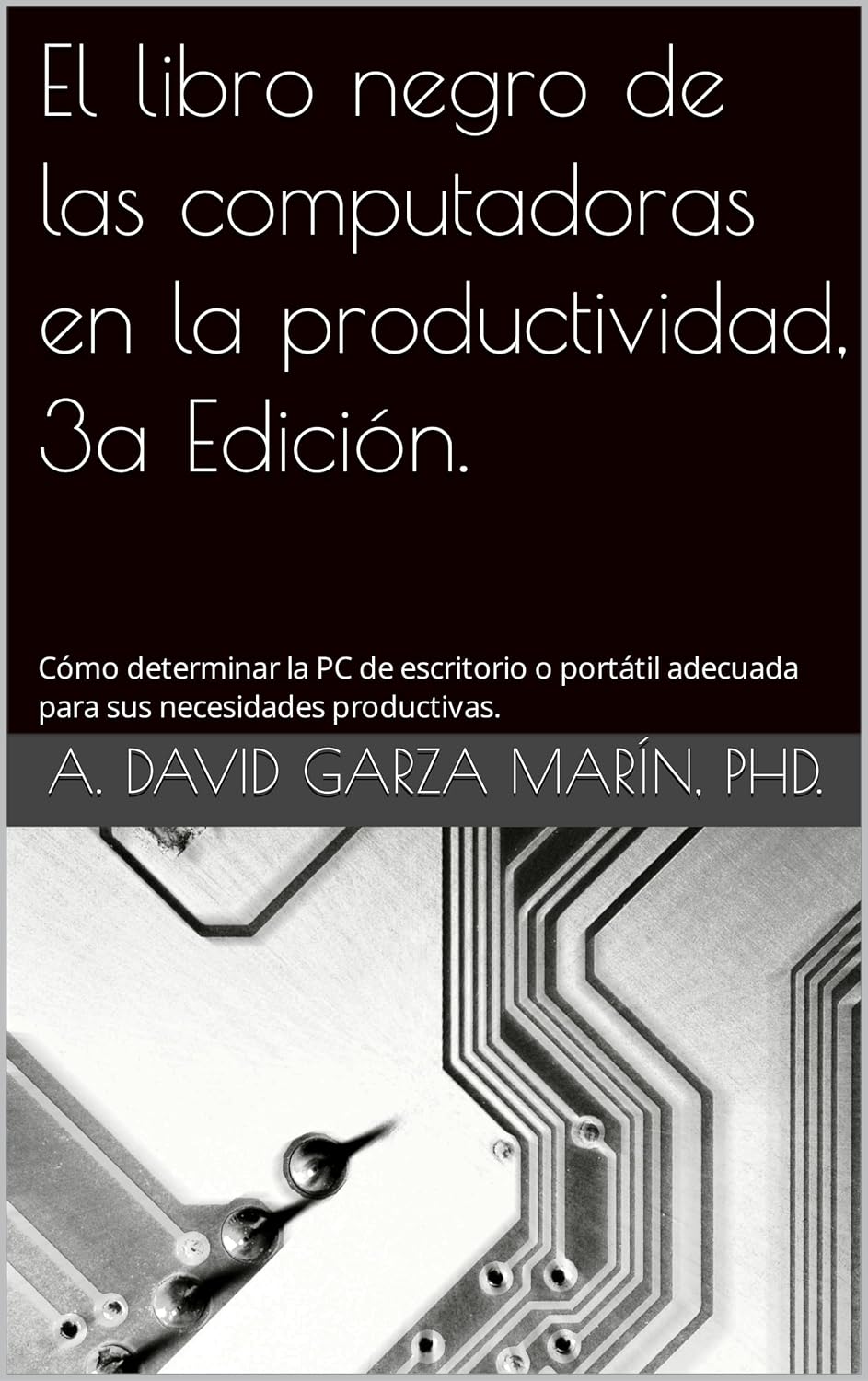 El libro negro de las computadoras en la productividad, 3a Ed.: Cómo ...