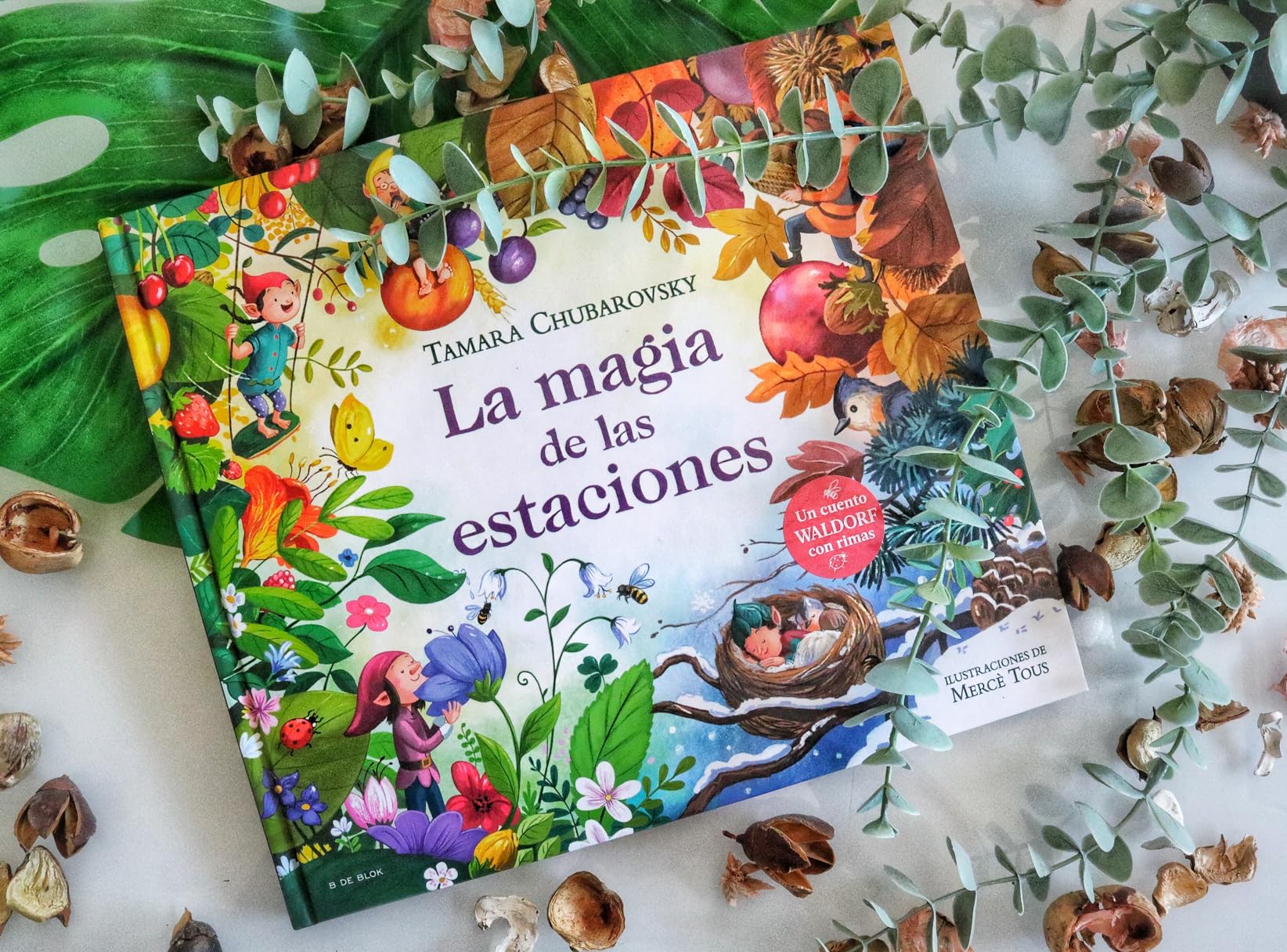 La magia de las estaciones: Un cuento Waldorf con rimas (B de Blok ...