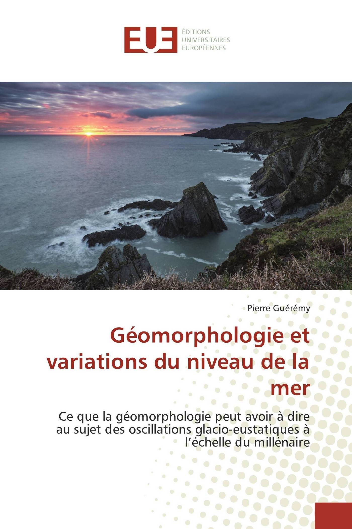 Buy Géomorphologie et variations du niveau de la mer: Ce que la ...