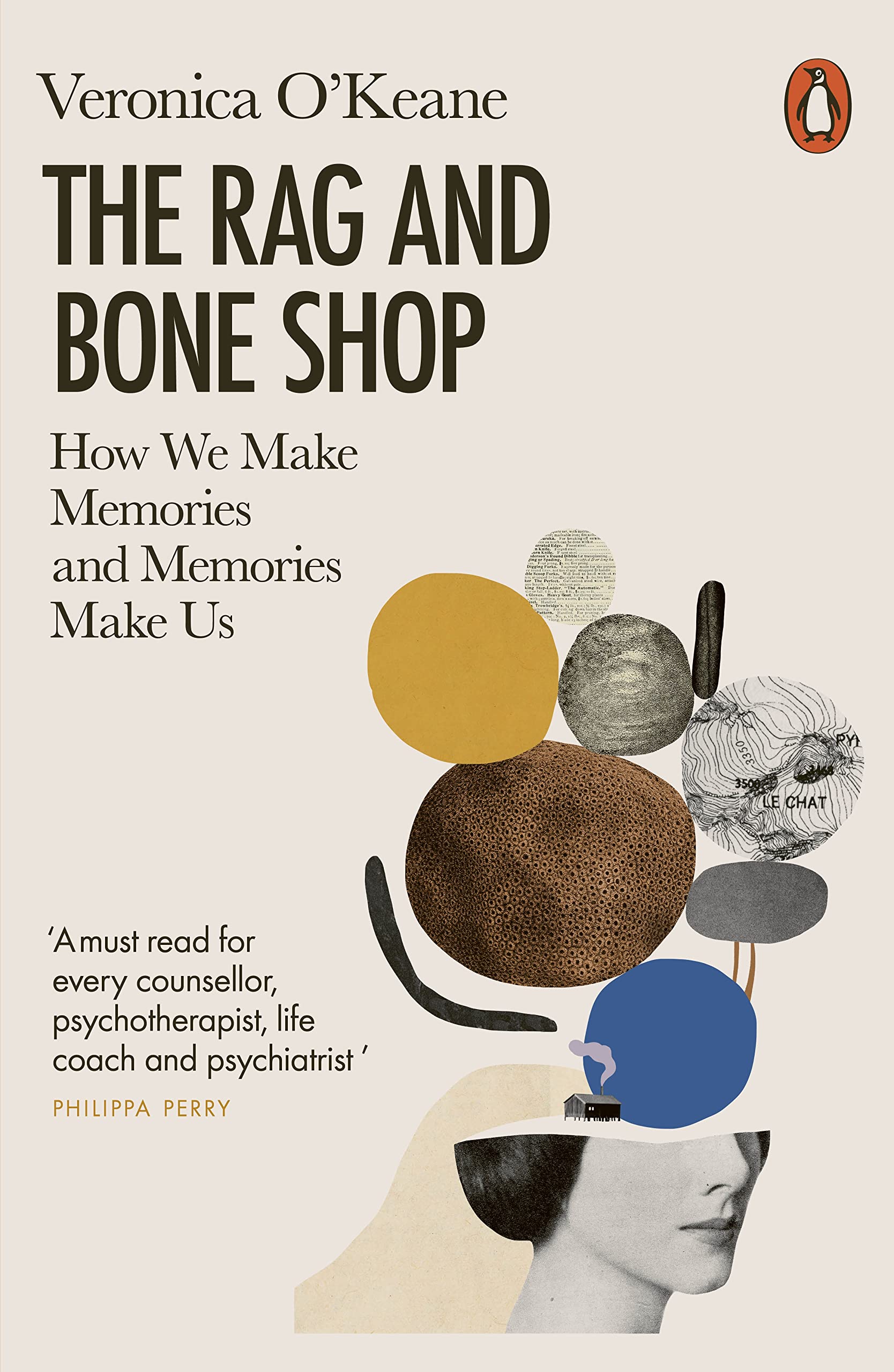 The Rag and Bone Shop: How We Make Memories and Memories Make Us: O ...