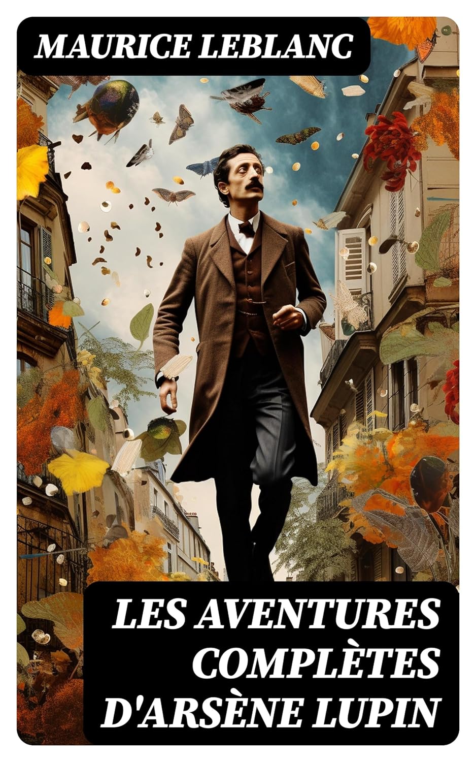Les aventures complètes d'Arsène Lupin: 19 romans & 4 recueils de ...