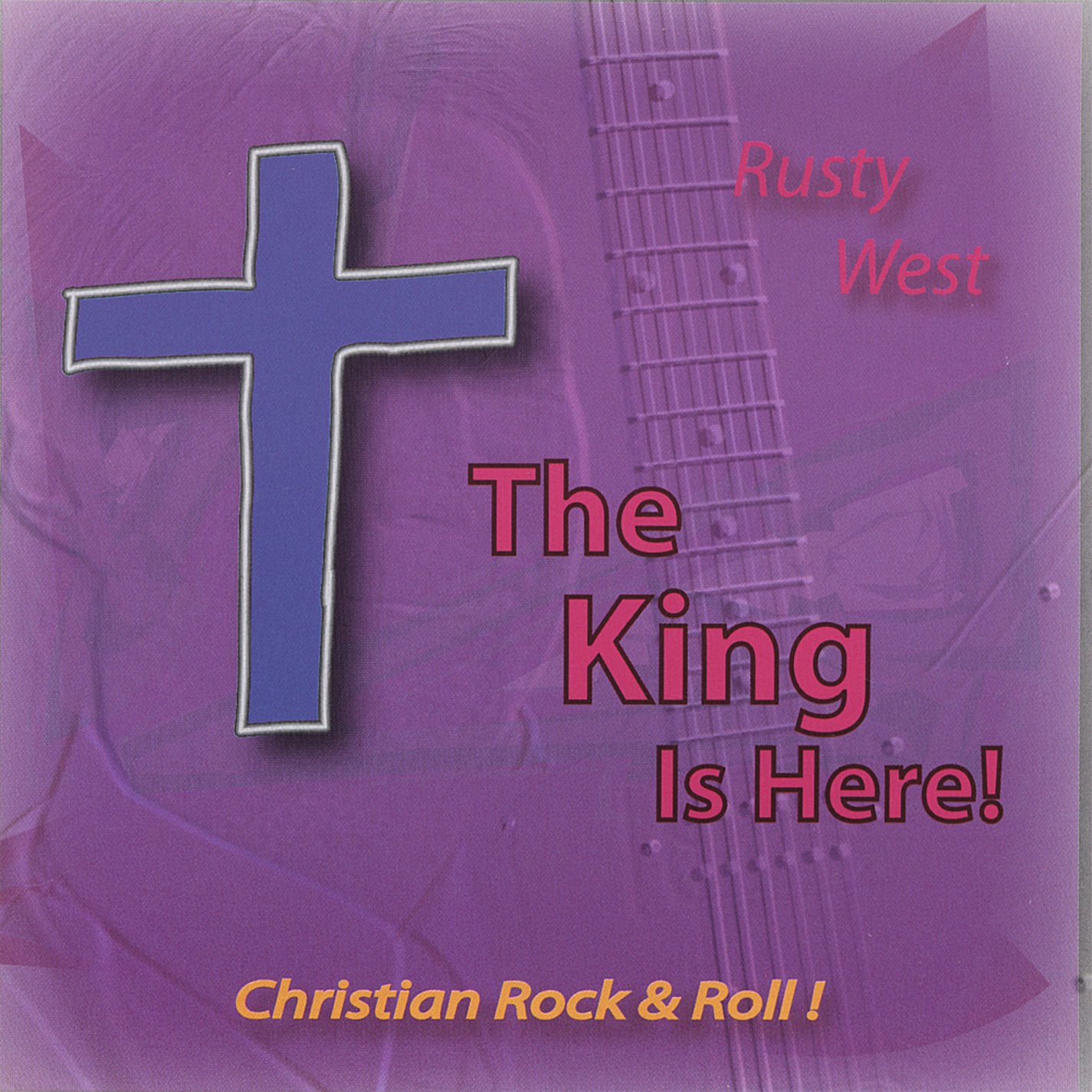 Rusty West - King Is Here! - Amazon.com Music