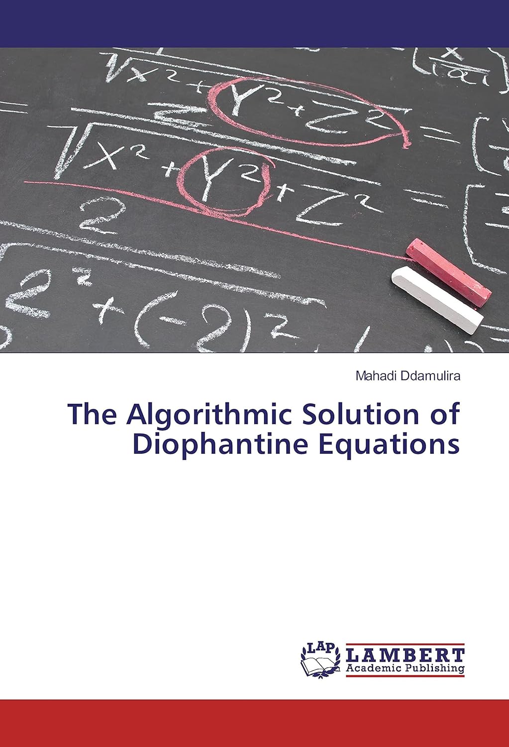 Amazon.com: The Algorithmic Solution of Diophantine Equations: 9783330006966: Ddamulira, Mahadi ...