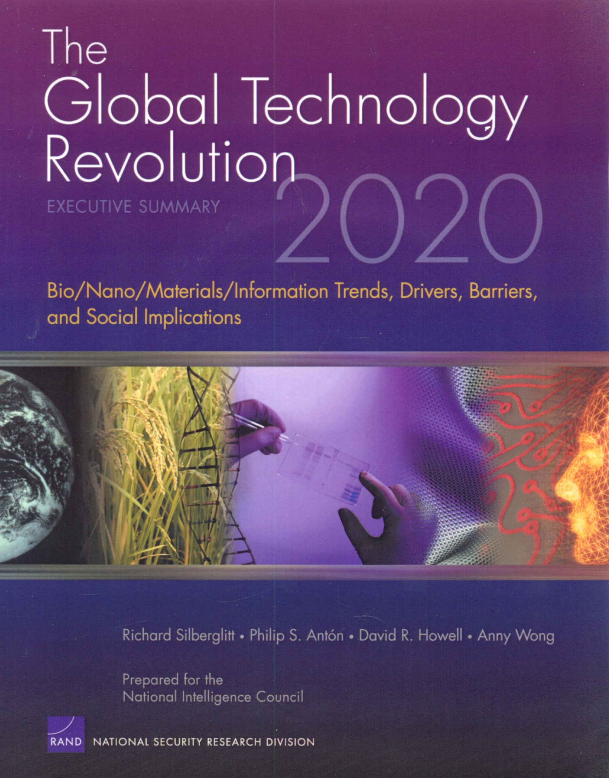 The Global Technology Revolution 2020: Executive Summary: Bio/Nano ...