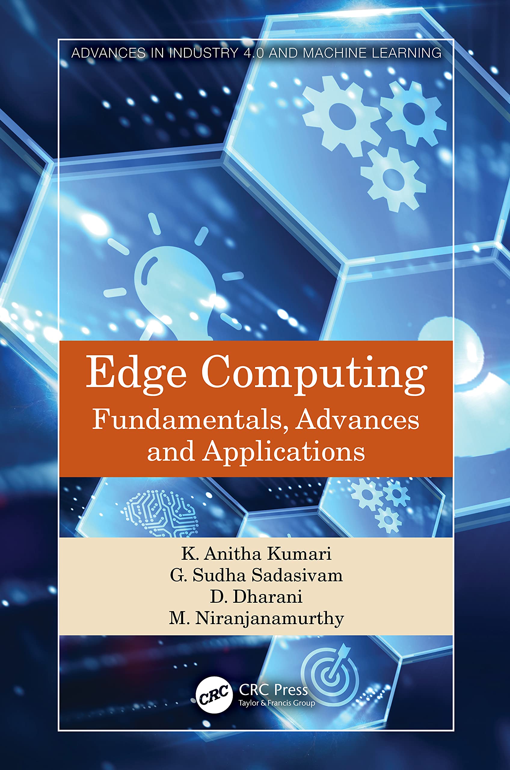 Edge Computing (Advances in Industry 4.0 and Machine Learning): Kumari ...