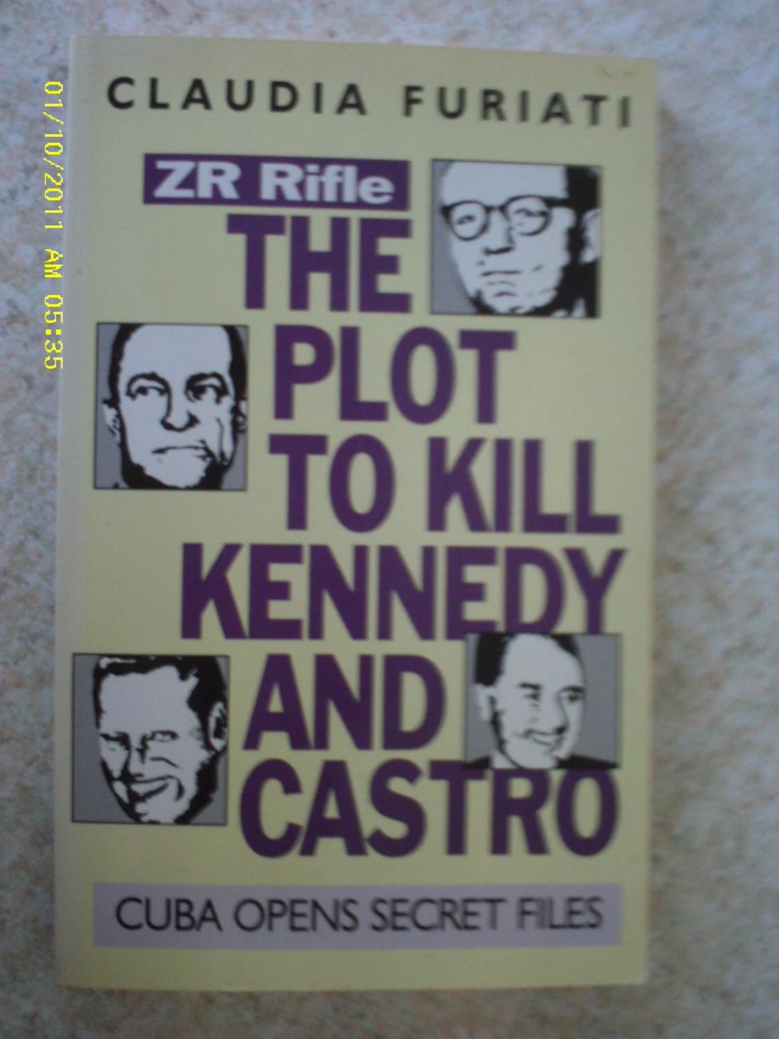 Zr Rifle: The Plot to Kill Kennedy and Castro: Furiati, Claudia ...