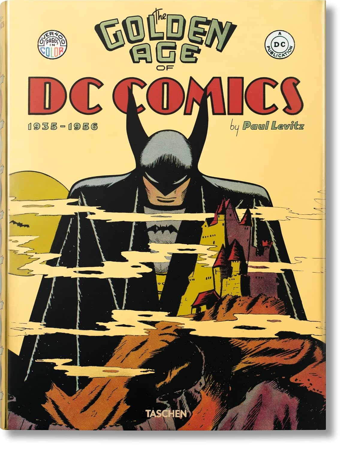 The Golden Age of DC Comics (Bibliotheca Universalis): Amazon.co.uk ...