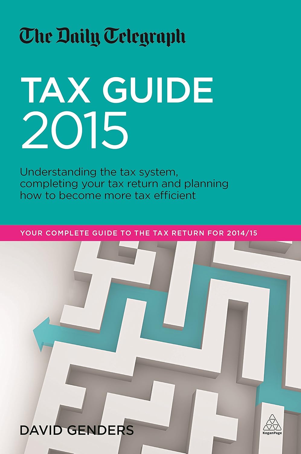 The Daily Telegraph Tax Guide 2015: Understanding the Tax System ...