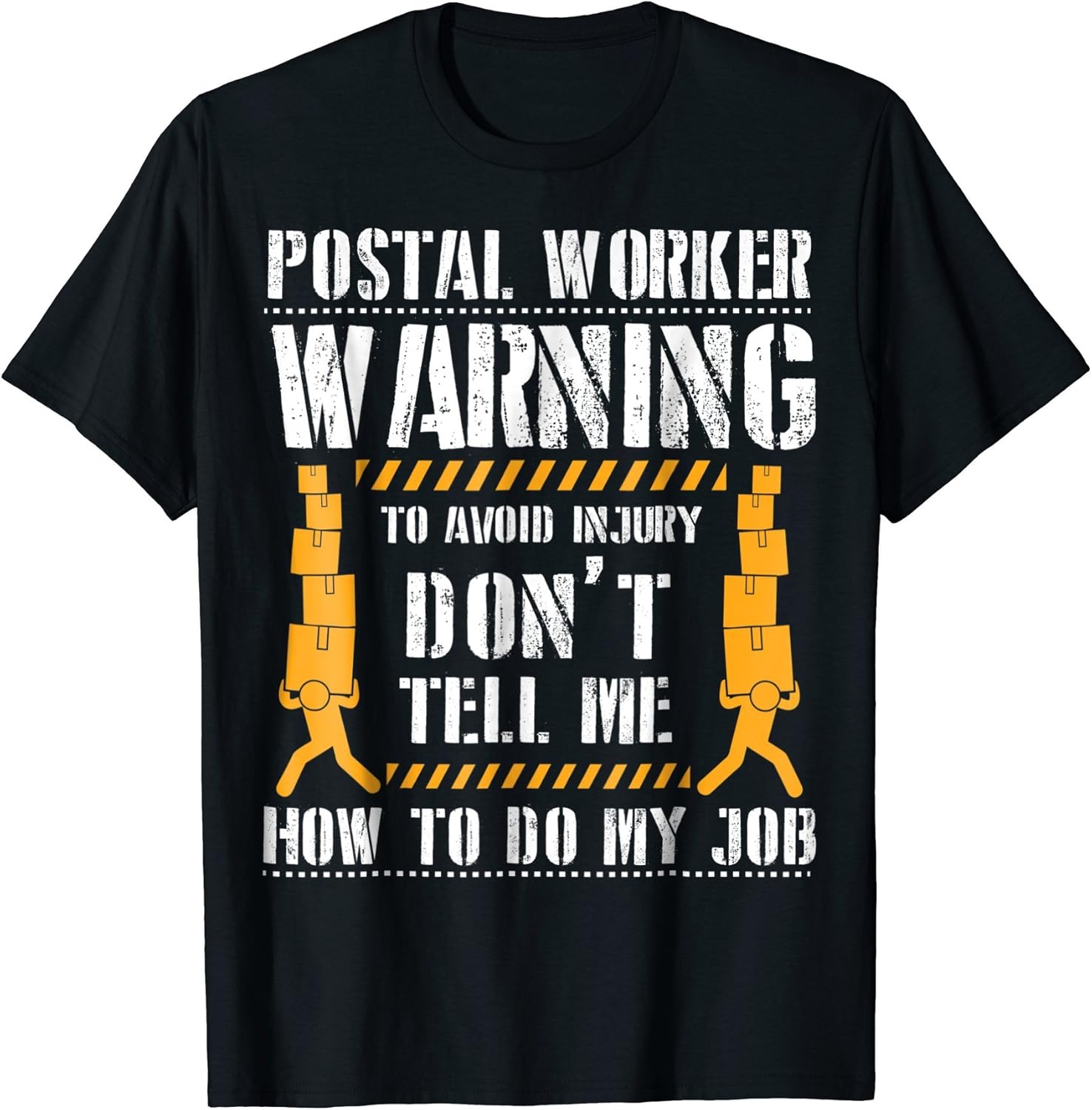 Amazon.com: Postal Worker WARNING: to Avoid Enjury Don't Tell Me How ...
