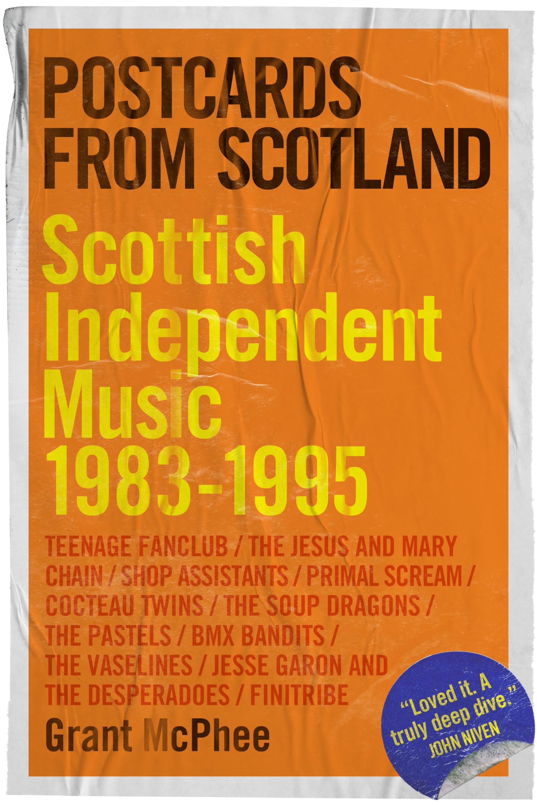 Postcards from Scotland: Scottish Independent Music 1983-1995 : McPhee ...