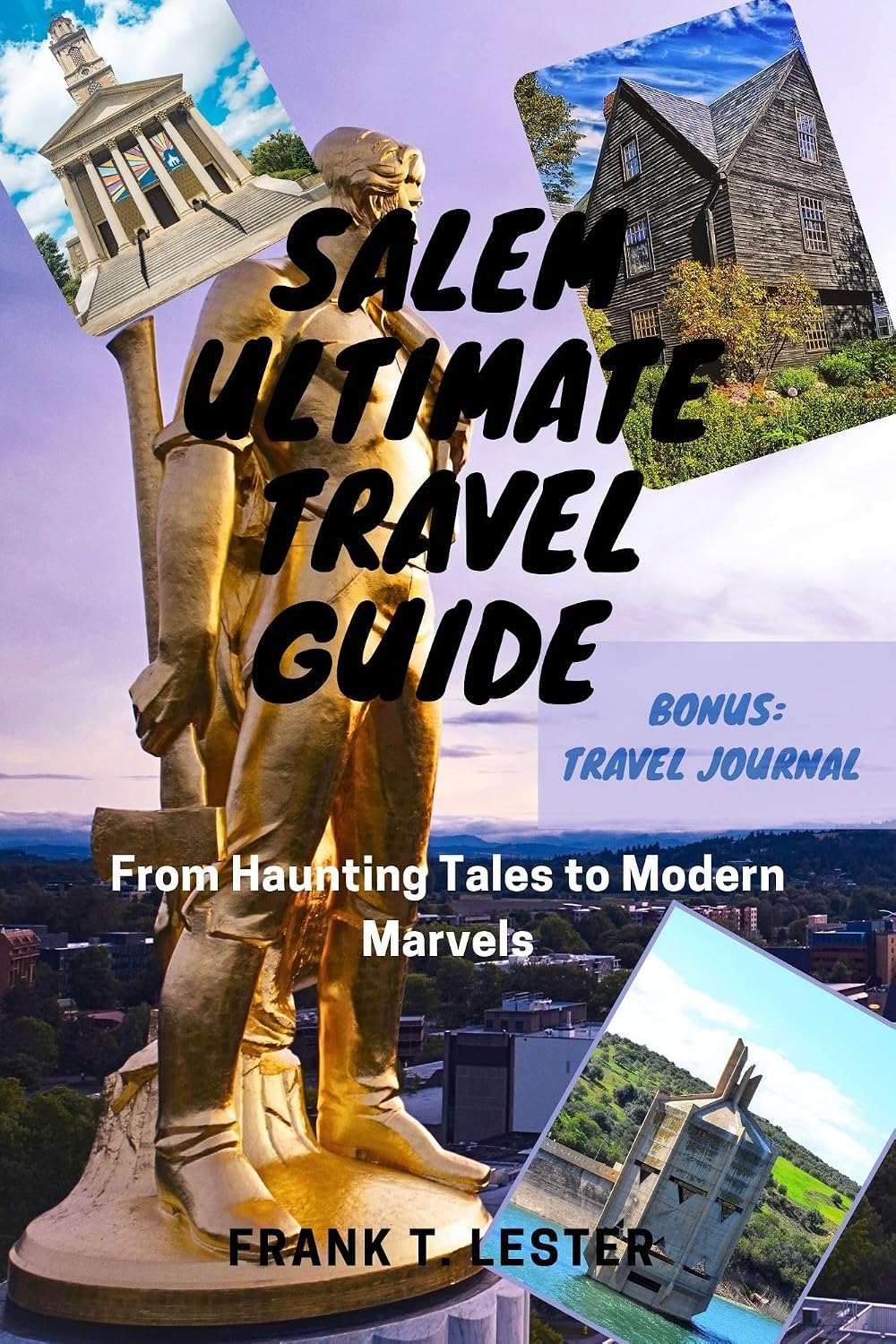 Amazon.com: SALEM ULTIMATE TRAVEL GUIDE : From Haunting Tales to Modern ...