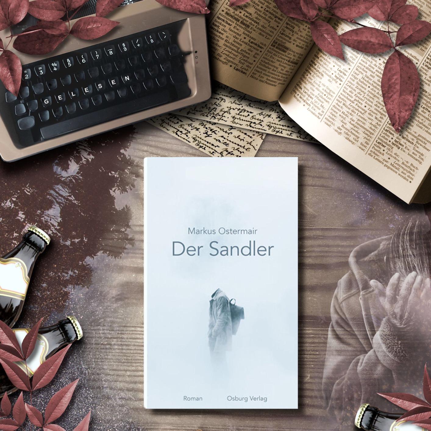 Der Sandler: Roman : Ostermair, Markus: Amazon.de: Bücher