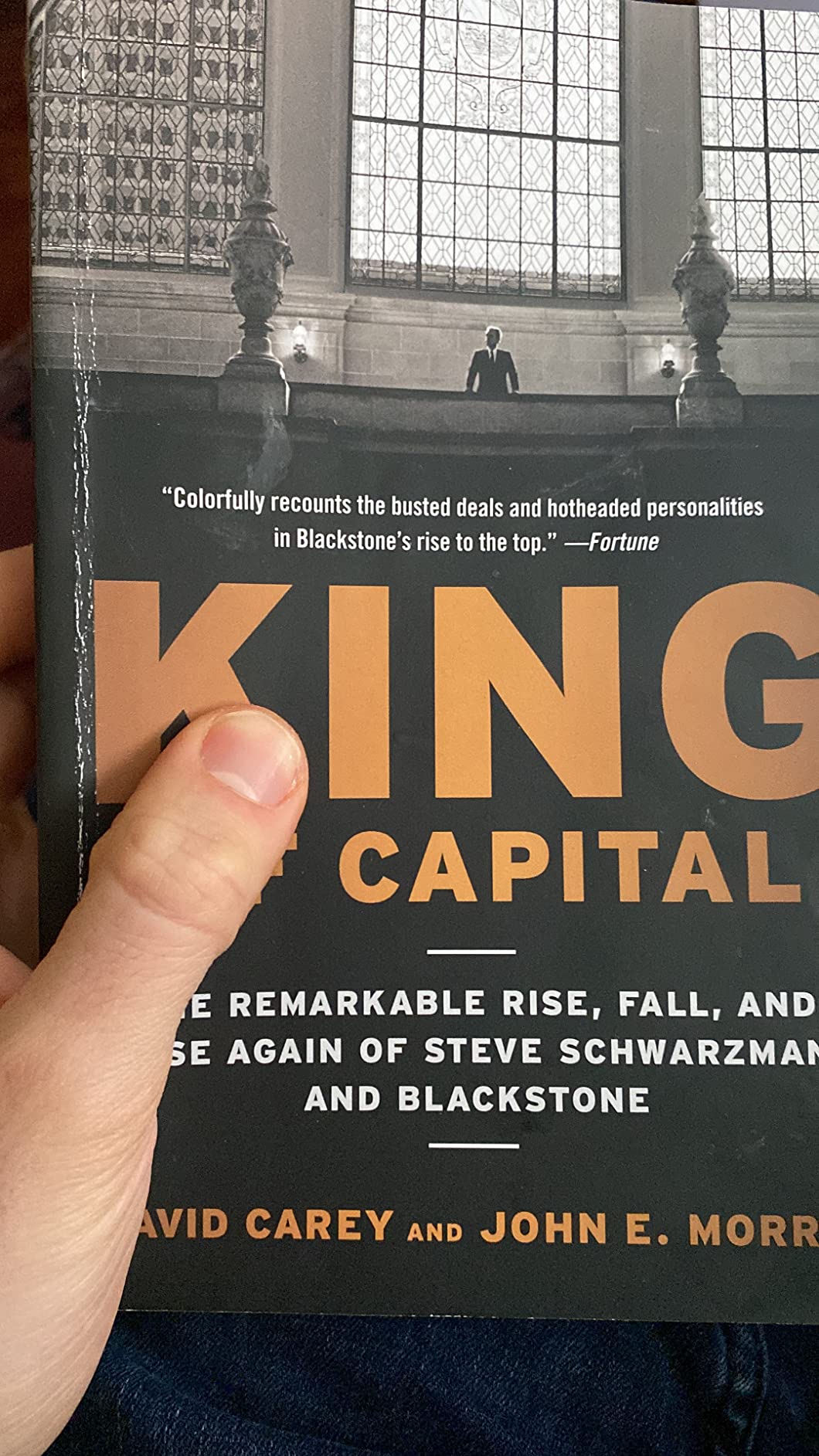 King of Capital: The Remarkable Rise, Fall, and Rise Again of Steve ...