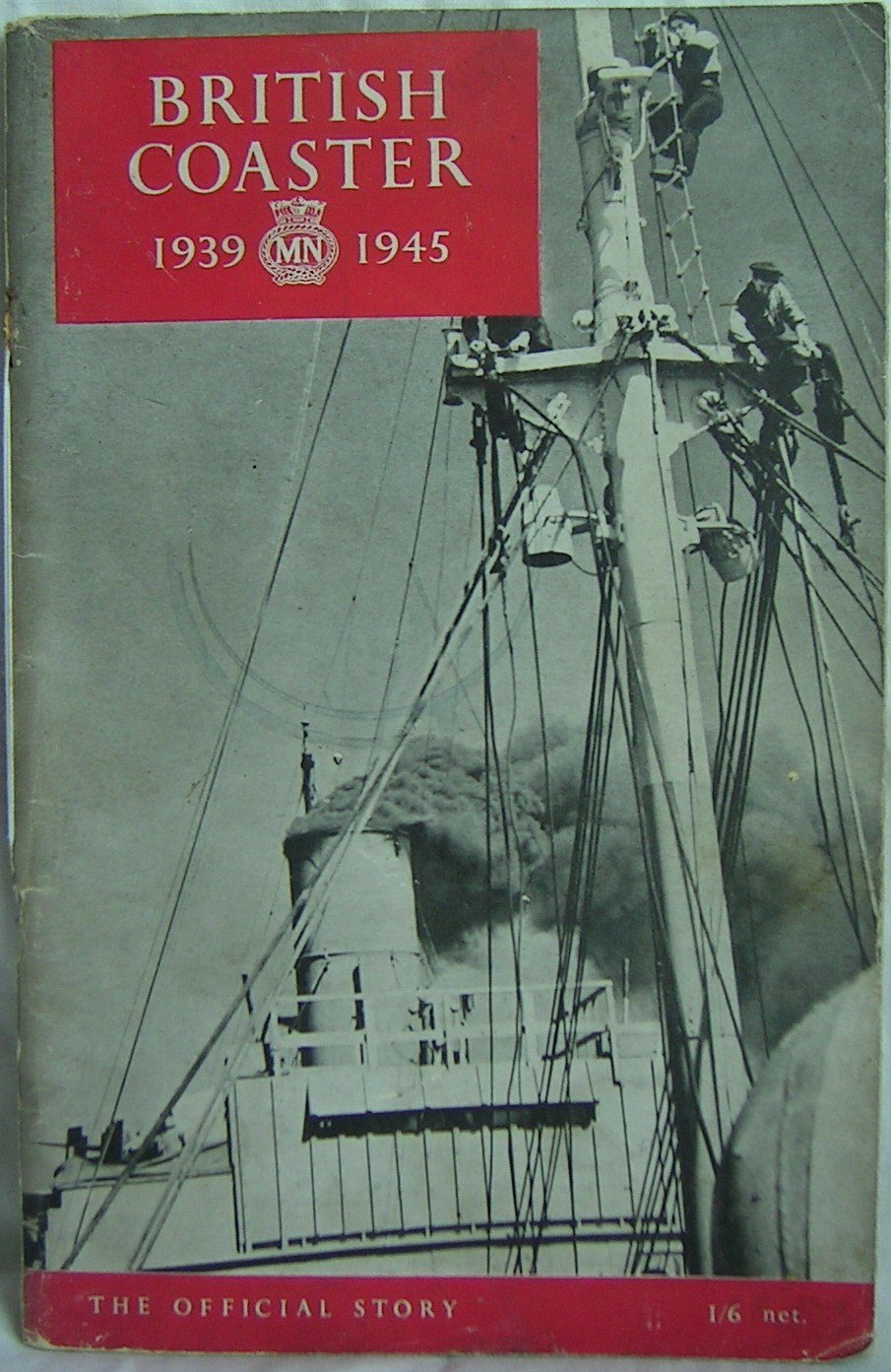 British Coaster 1939 - 1945. The Official Story.: Amazon.co.uk ...