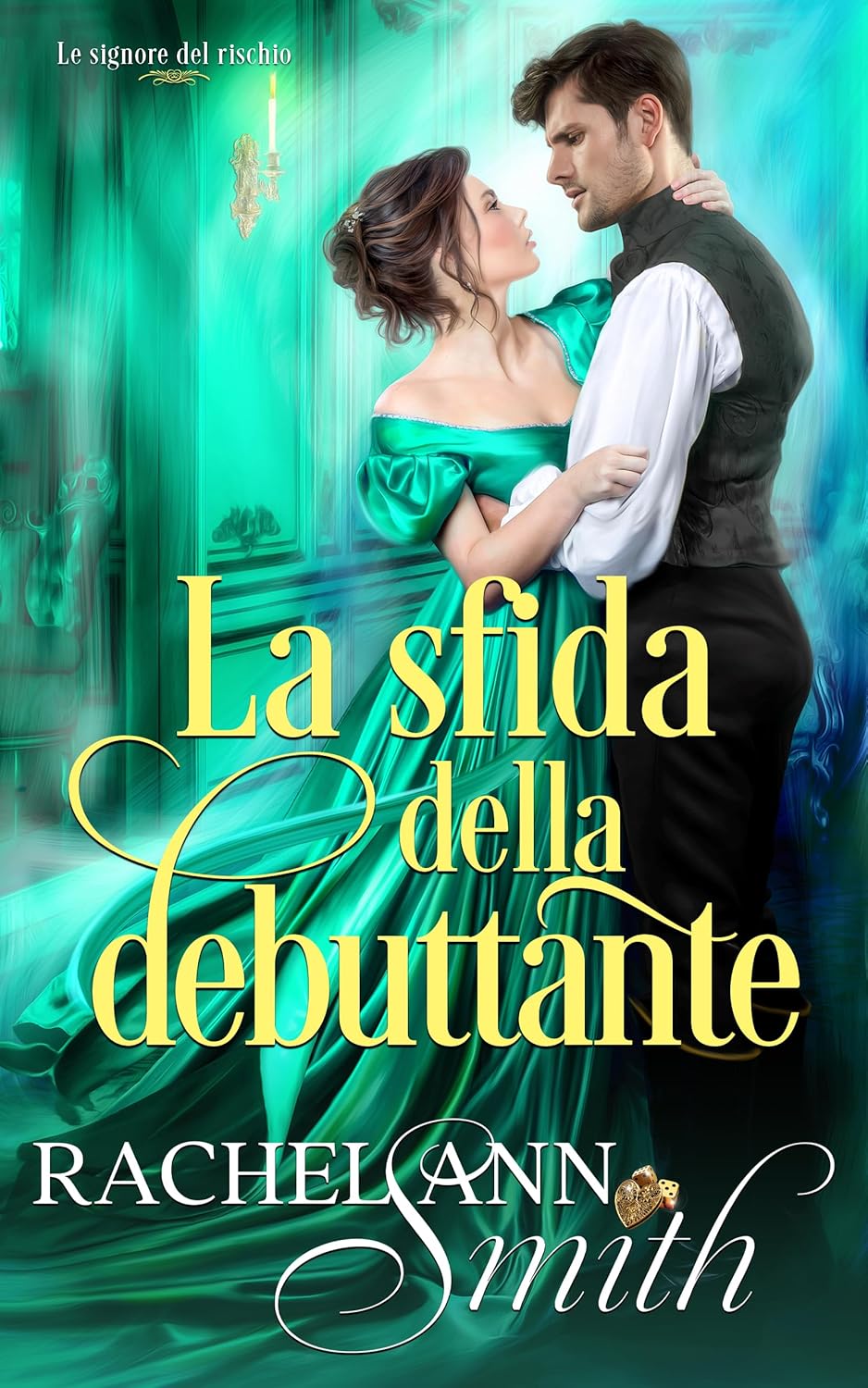 La sfida della debuttante (Le signore del rischio Vol. 1) eBook : Smith ...