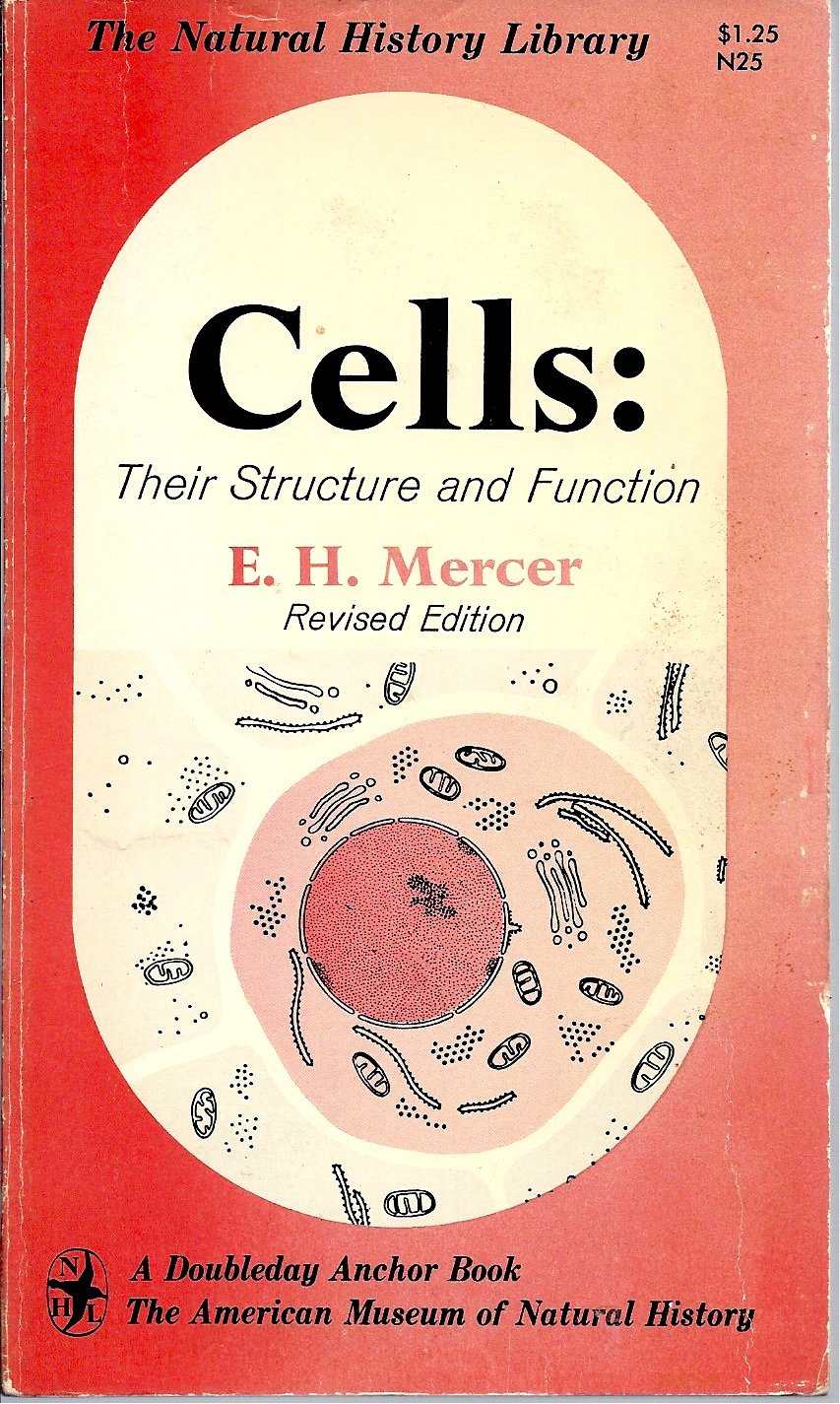 Cells: Their Structure and Function: E.H. Mercer: 9780385091312: Amazon ...