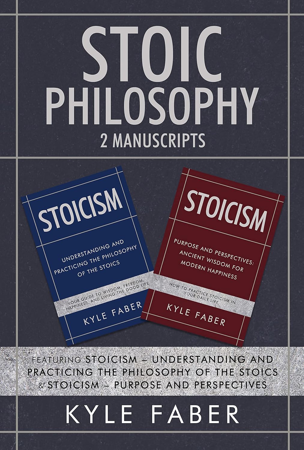 Stoic Philosophy - 2 Manuscripts: Featuring Stoicism – Understanding ...