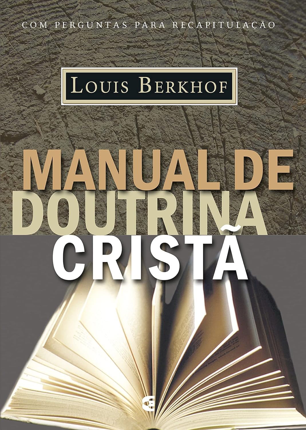 Manual de doutrina cristã eBook : Berkhof, Louis, Machado, Joaquim ...