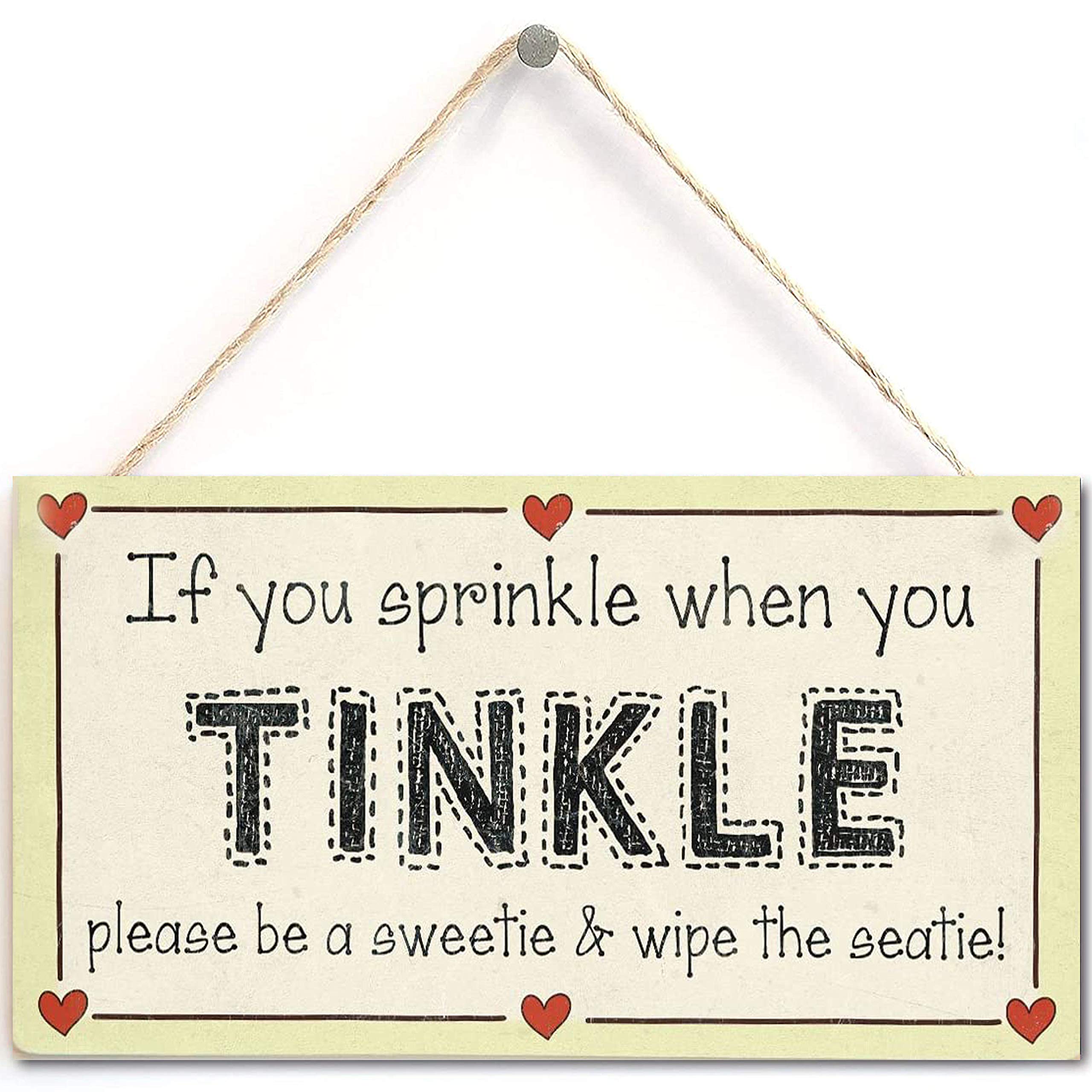 Buy If You Sprinkle When You Tinkle Please be a Sweetie & Wipe The ...