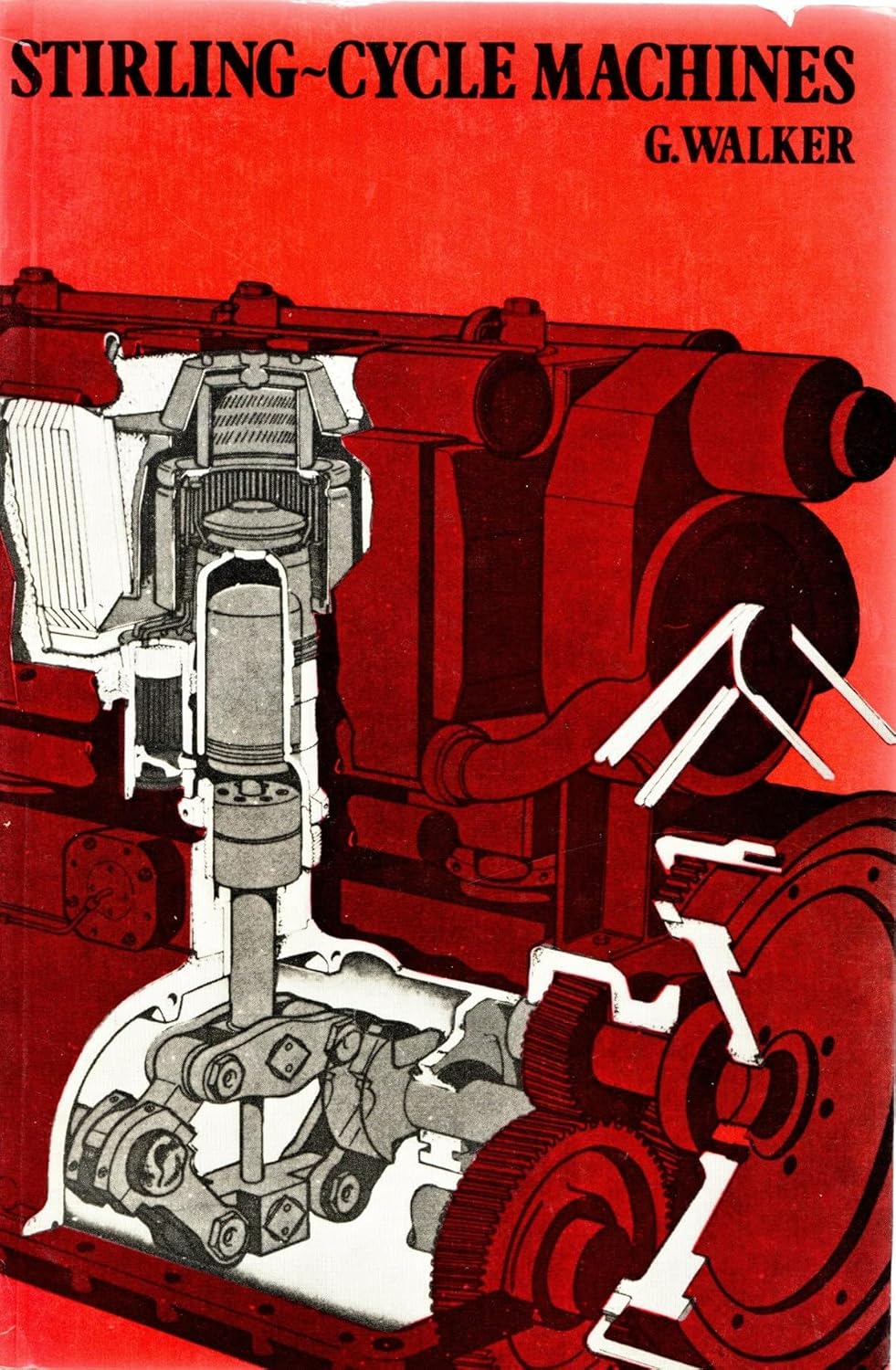 Stirling-Cycle Machines: Graham Walker: Amazon.com: Books