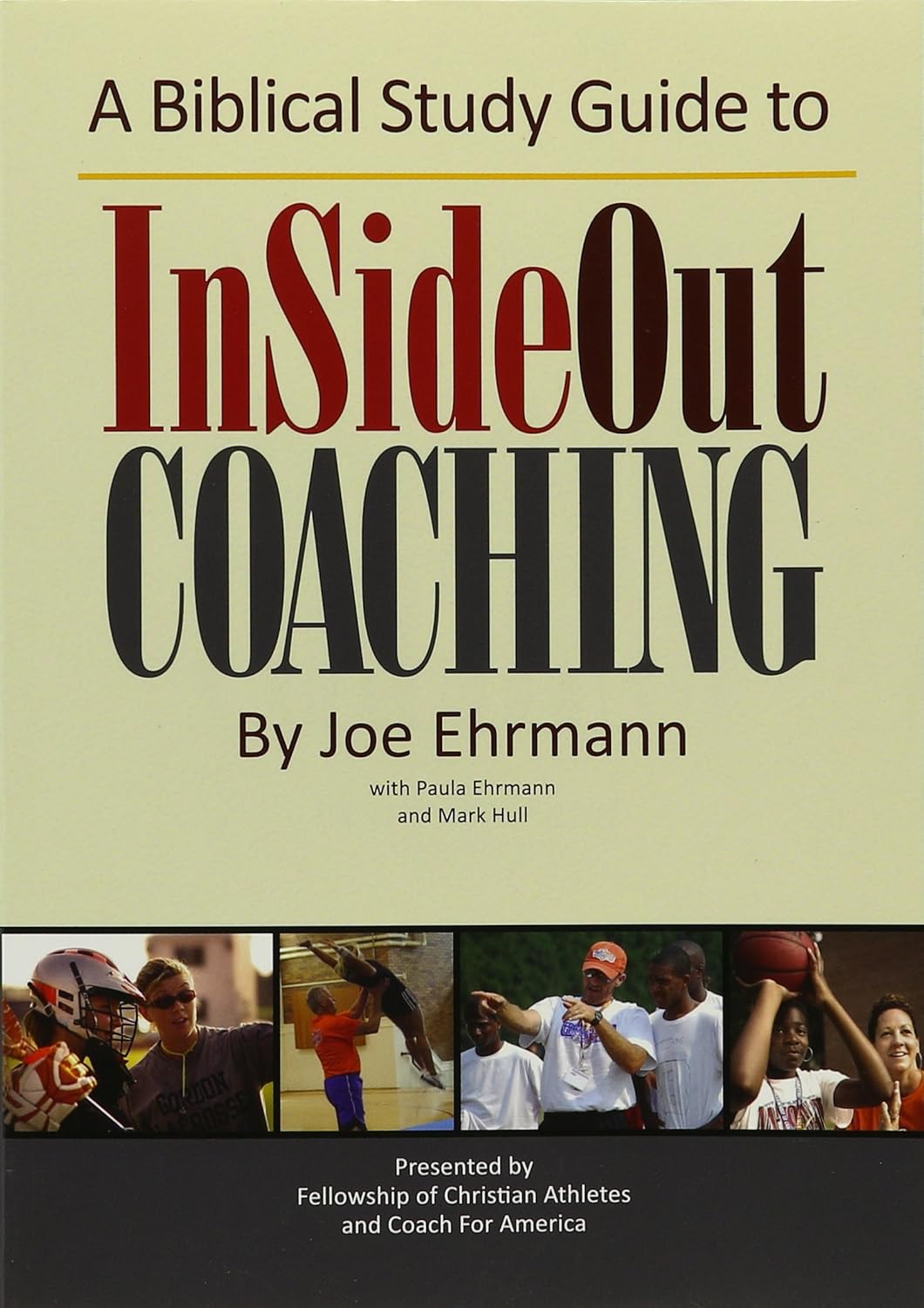 A Biblical Study Guide to InSideOut Coaching: Joe Ehrmann ...