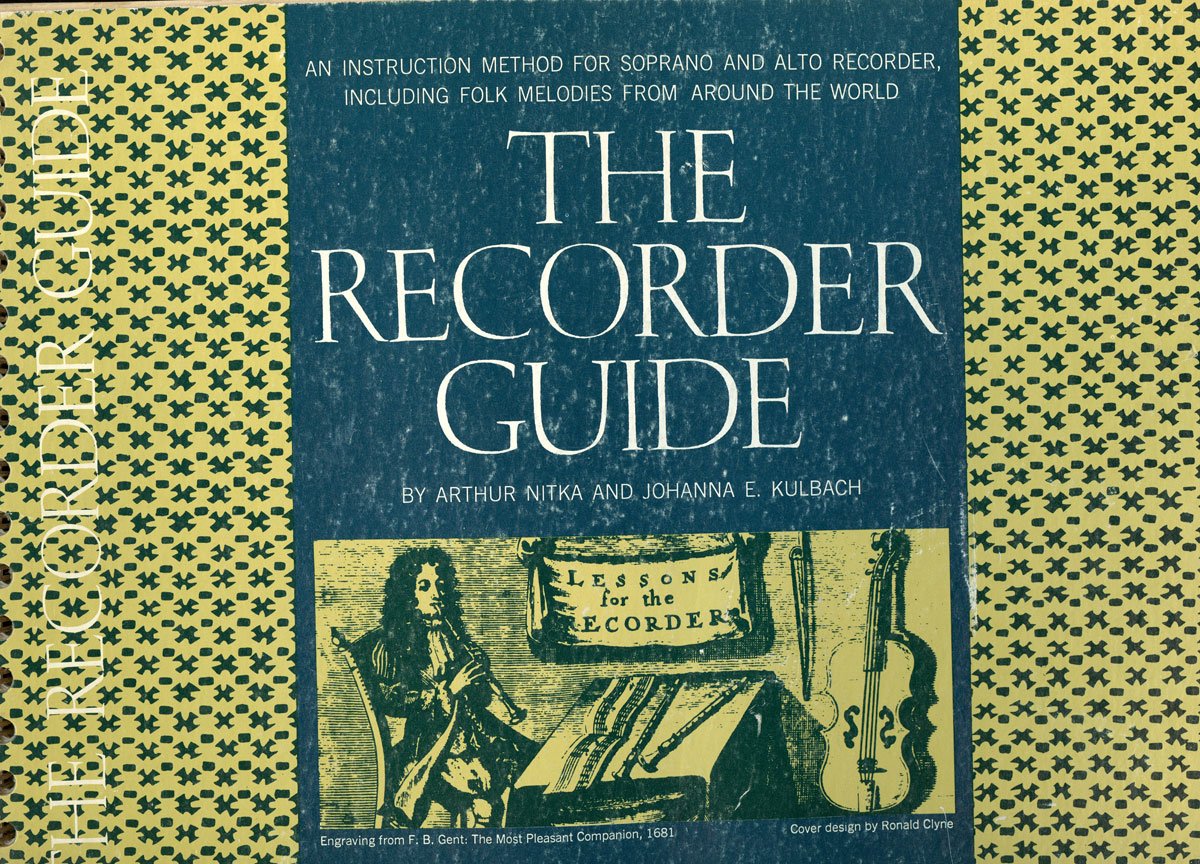 The Recorder Guide / An Instruction Method for Soprano and Alto ...