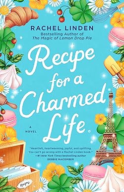 Recipe for a Charmed Life: Linden, Rachel: 9780593440216: Amazon.com: Books