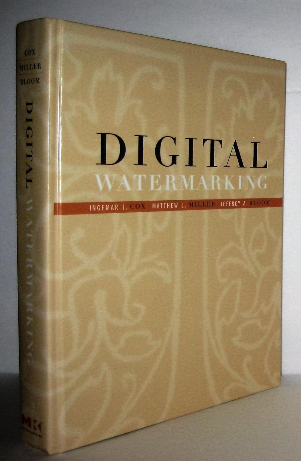 Digital Watermarking: Principles and Practice (The Morgan Kaufmann ...
