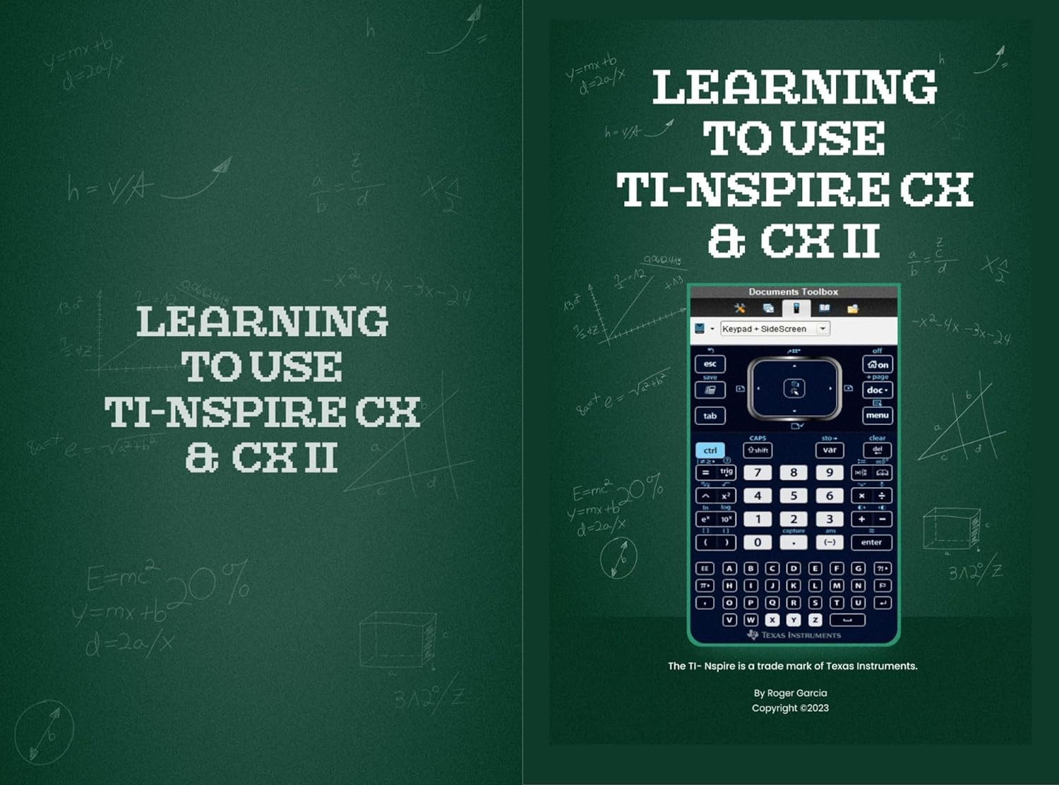 Learning to use TI-NSPIRE CX & CX-II: Unlocking the Power of TI-NSPIRE ...