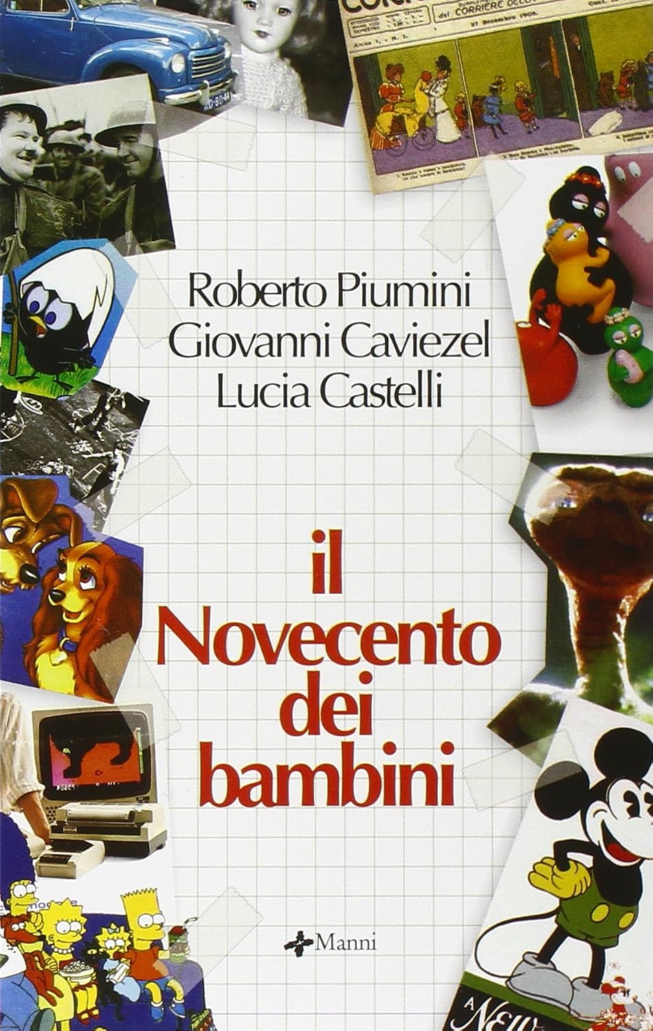 Il Novecento dei bambini: Roberto Piumini, Giovanni Caviezel, Lucia ...