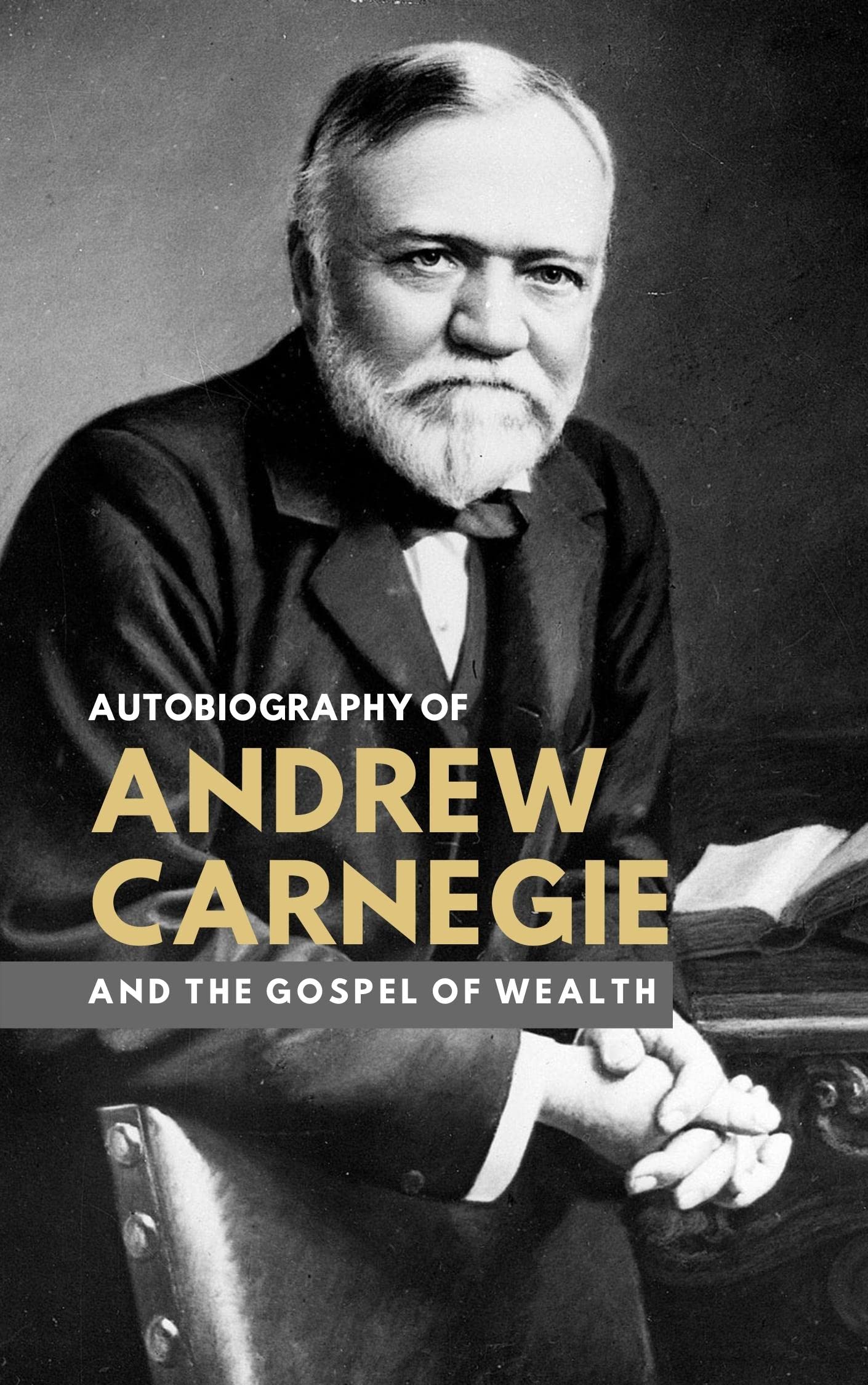 Buy The Autobiography of Andrew Carnegie Book Online at Low Prices in ...