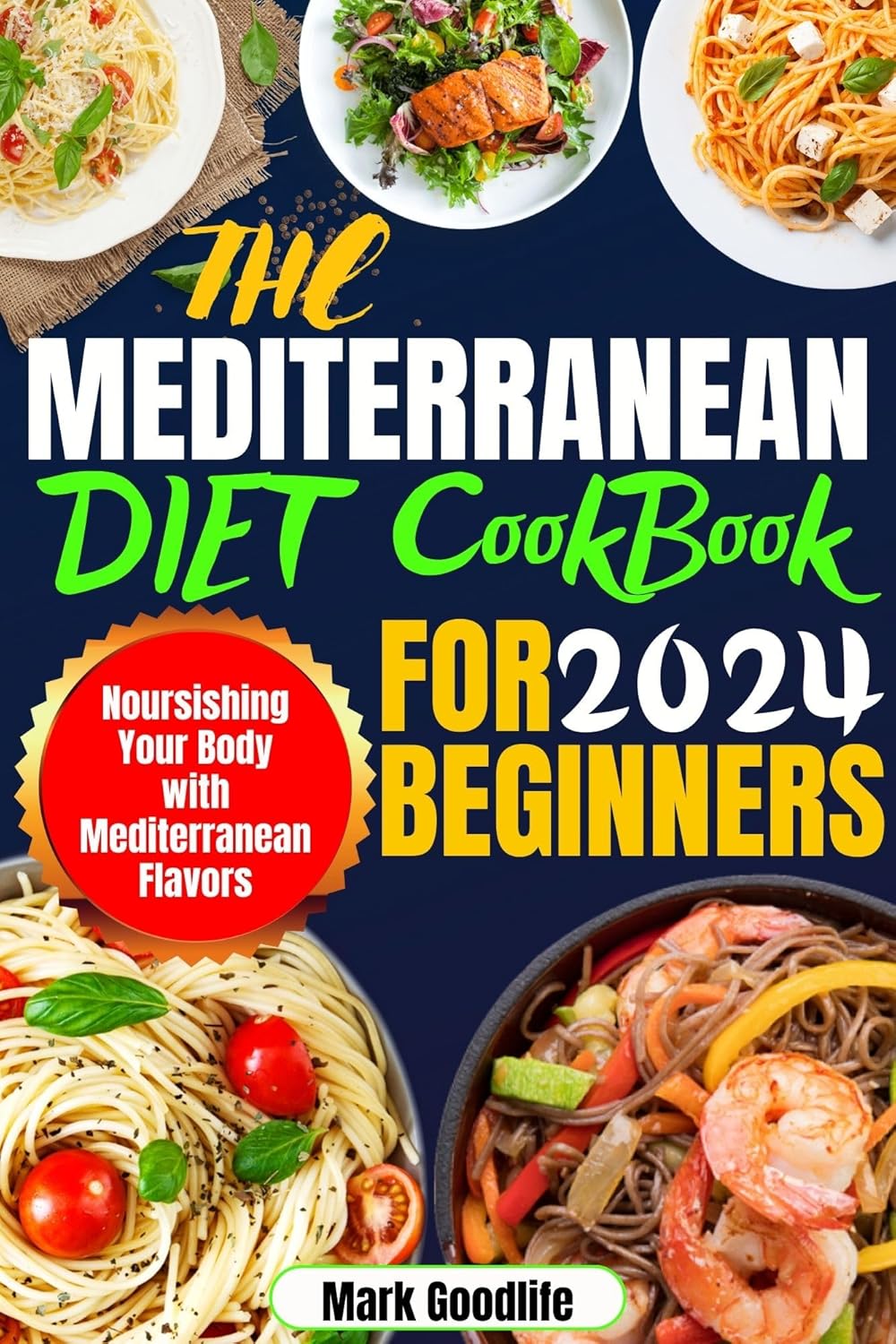 Amazon.com: mediterranean diet cook for beginners 2024: Nourishing your ...