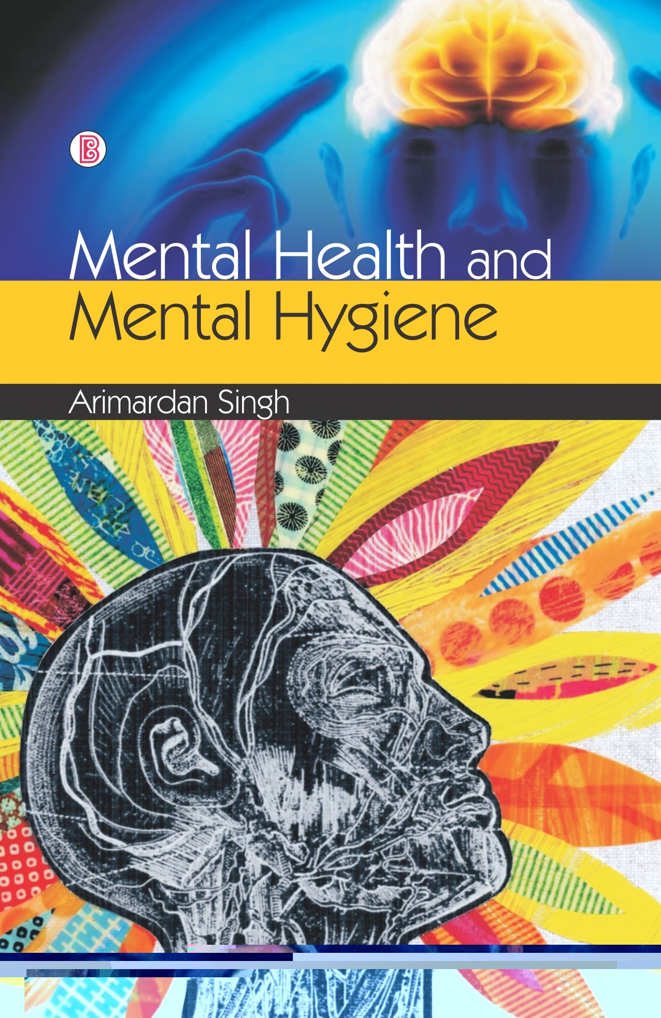 Amazon.in: Buy Mental Health and Mental Hygiene Book Online at Low ...