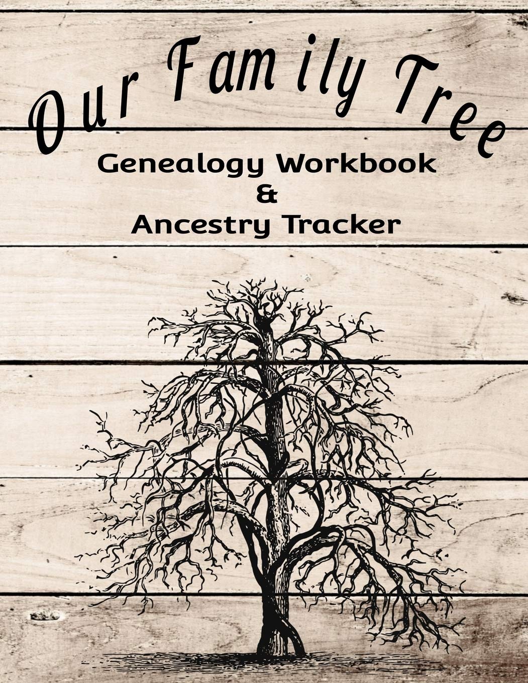 Our Family Tree Genealogy Workbook & Ancestry Tracker: Research Family ...
