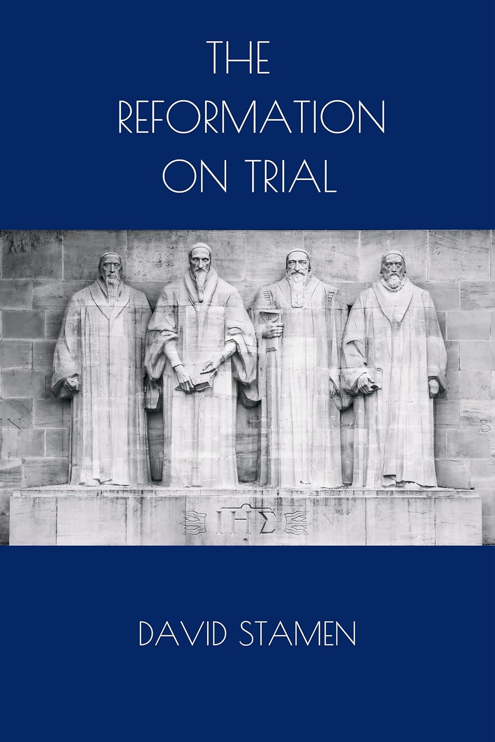 THE REFORMATION ON TRIAL eBook : Stamen, David: Amazon.co.uk: Kindle Store