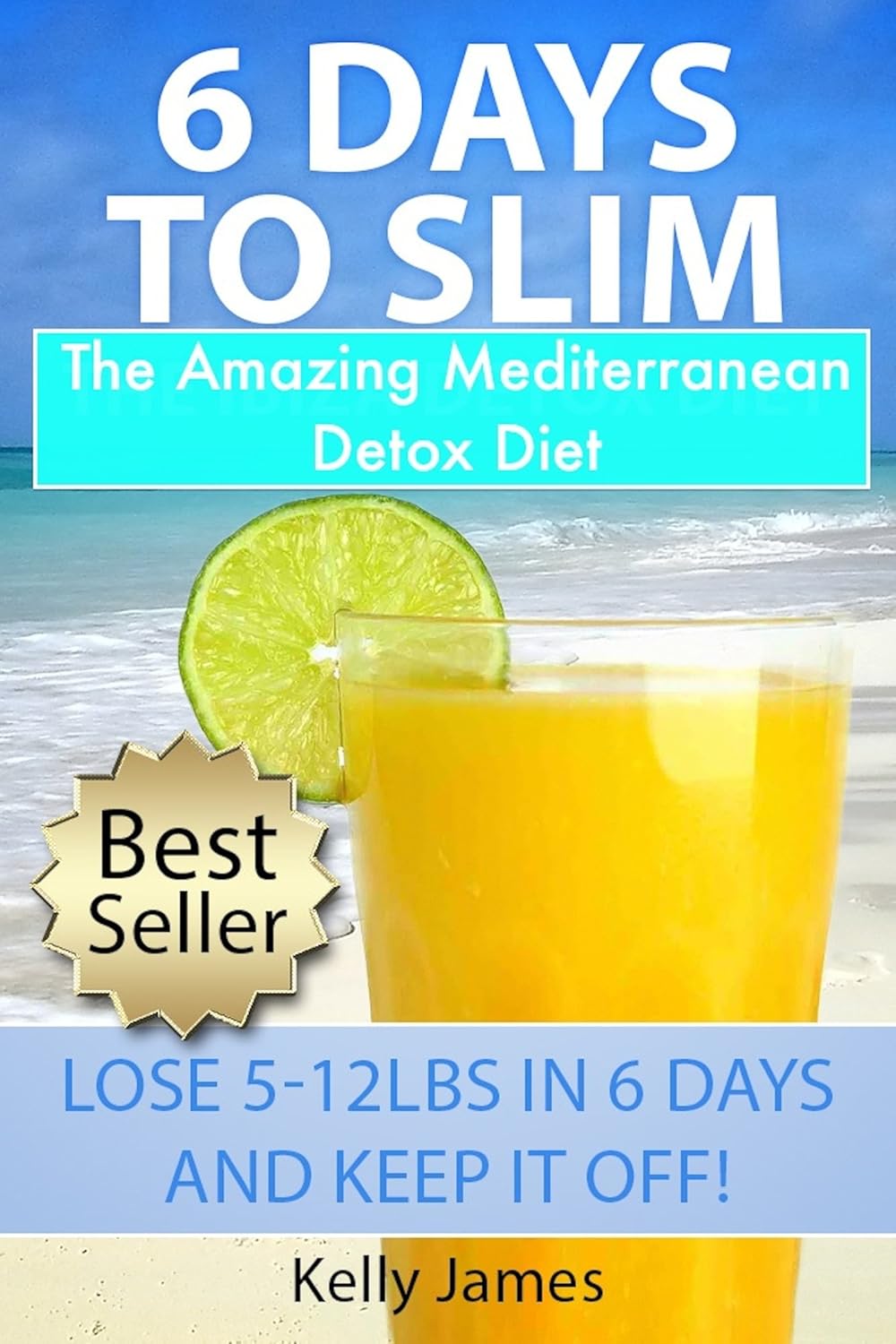 6 Days To Slim The Amazing Mediterranean Detox Diet Lose Up To 12lbs 6-days-to-slim-the-amazing-mediterranean-detox-diet-lose-up-to-12lbs