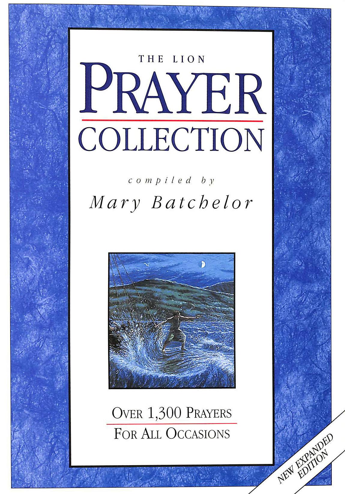 The Lion Prayer Collection: Over 1300 Prayers for All Occasions: Mary ...