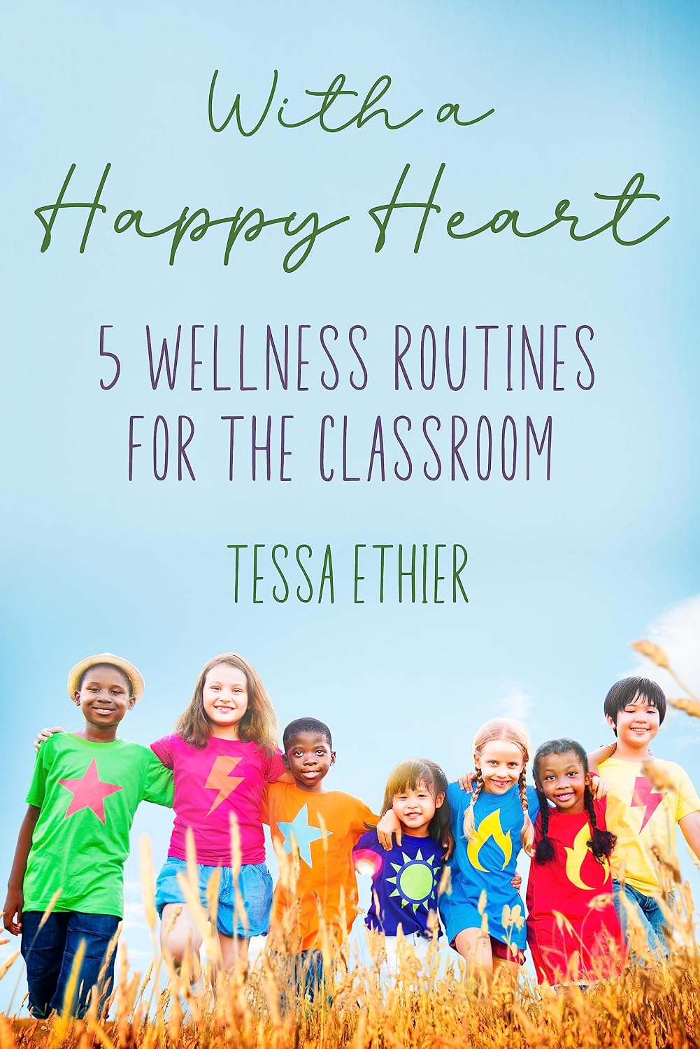 With a Happy Heart: 5 Wellness Routines for the Classroom eBook ...