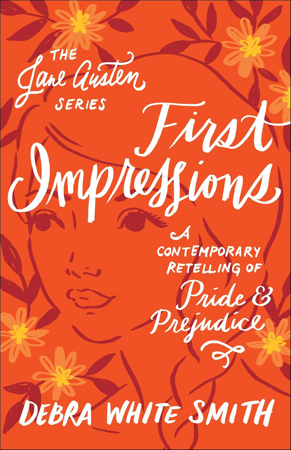 First Impressions: A Contemporary Retelling of Pride and Prejudice (The ...