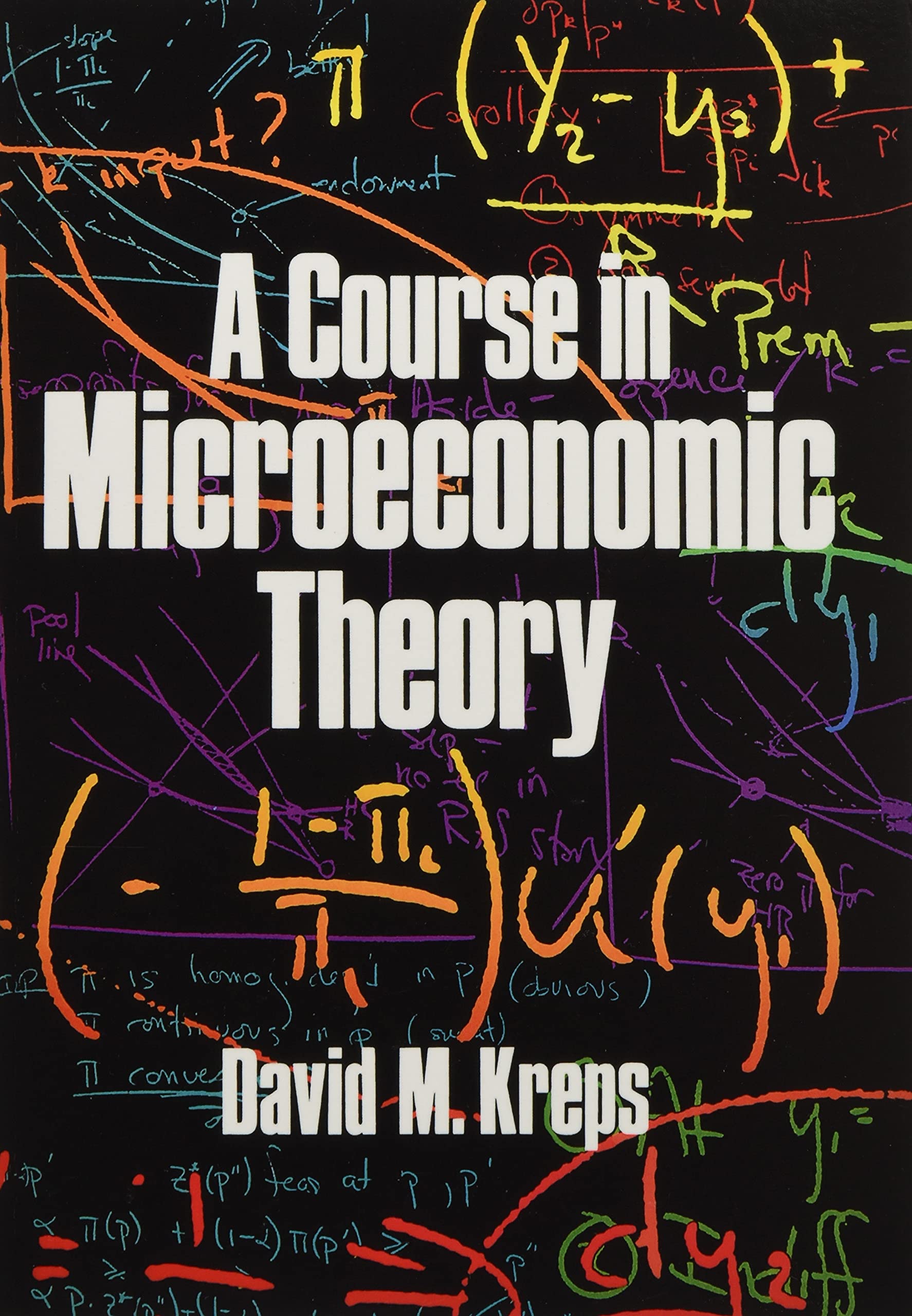 A Course in Microeconomic Theory: 9780691202754: Economics Books ...
