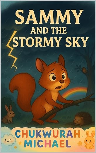Sammy and the Stormy Sky (Sammy’s Magical Forest Adventures Book 3 ...
