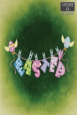 Write Here Notebooks: Easter Notebook / Journal 100 Pages of Lined ...