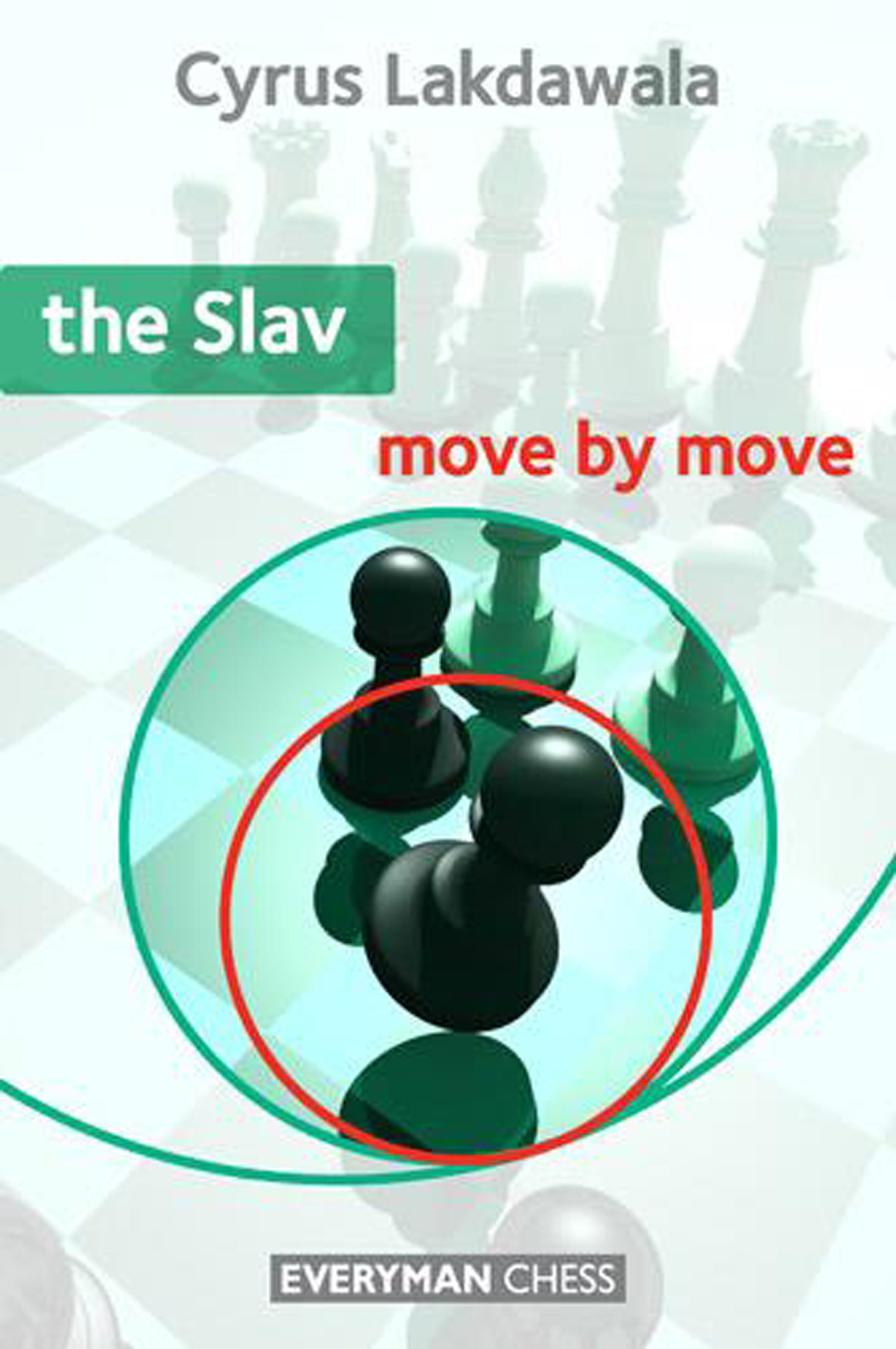 Slav: Move by Move (Everyman Chess): Lakdawala, Cyrus: 9781857446784 ...