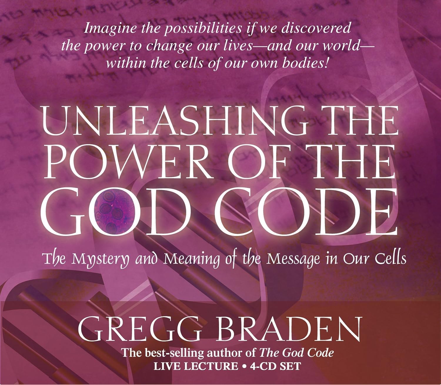 Unleashing The Power Of The God Code: The Mystery And Meaning Of The ...