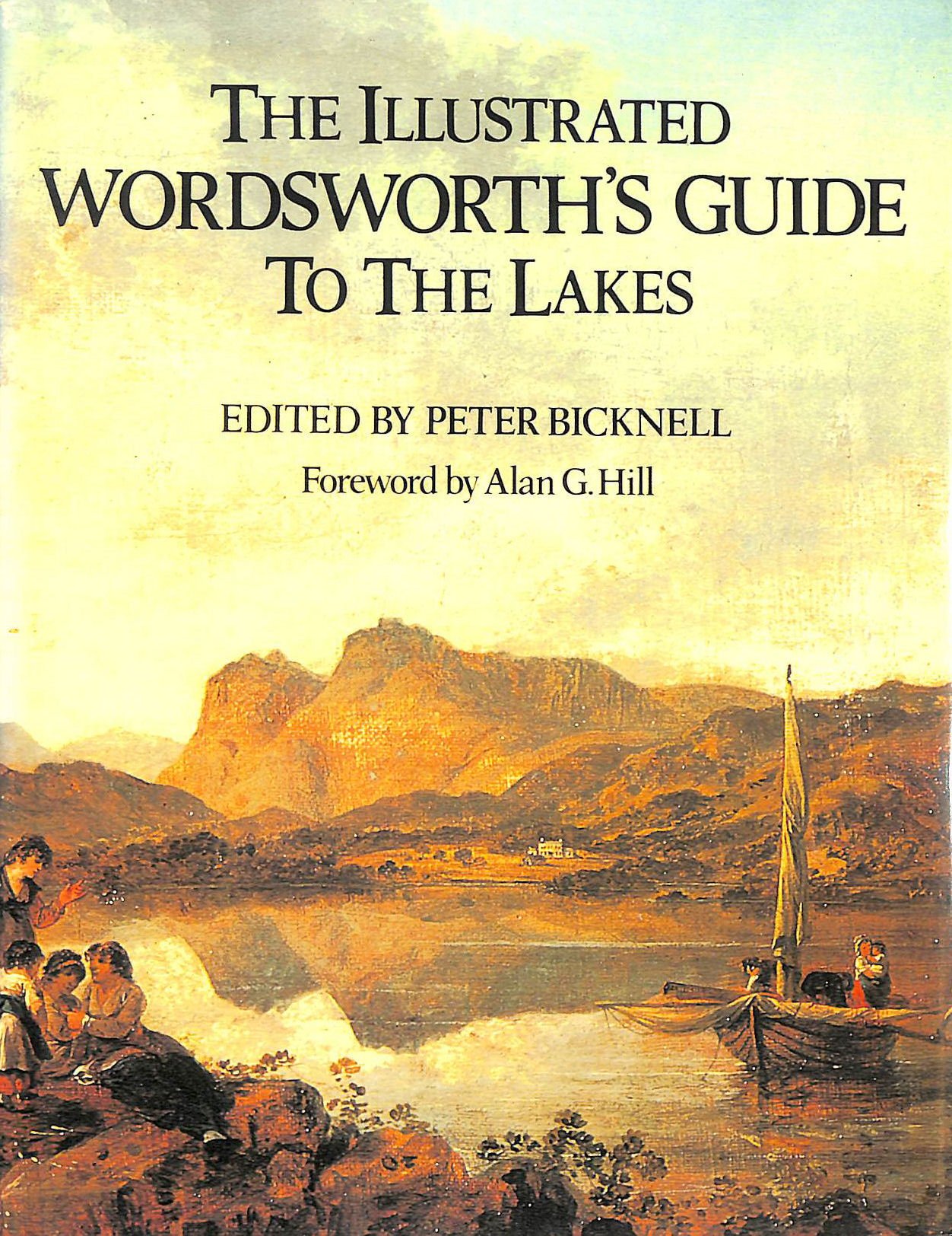 The Illustrated Wordsworth's Guide to the Lakes: Bicknell, Peter ...